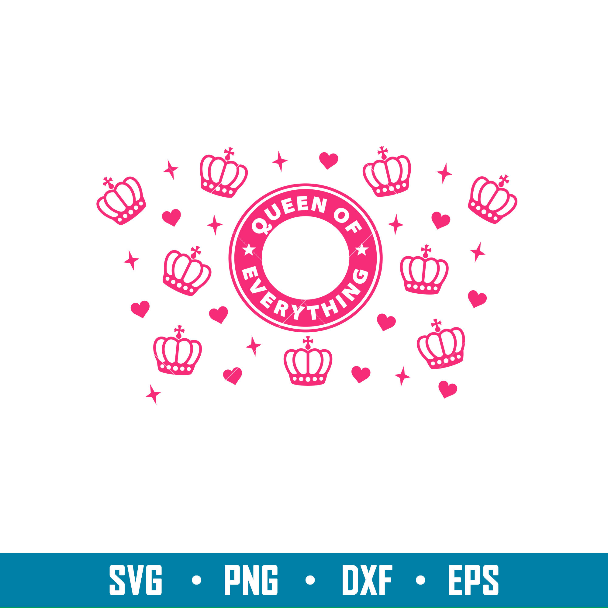 Queen Of Everything, Queen Of Everything Svg, Starbucks Svg, - Inspire ...