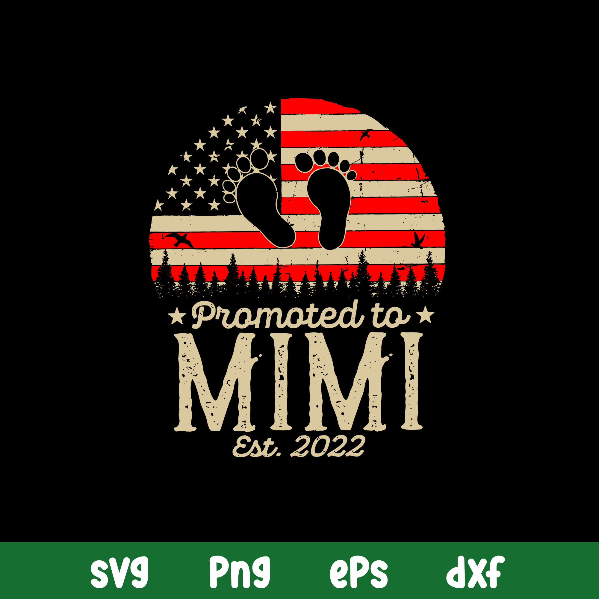 Promoted To Mimi Est 2022 Svg, Flag USA Svg, Png Dxf Eps Fil | Inspire ...