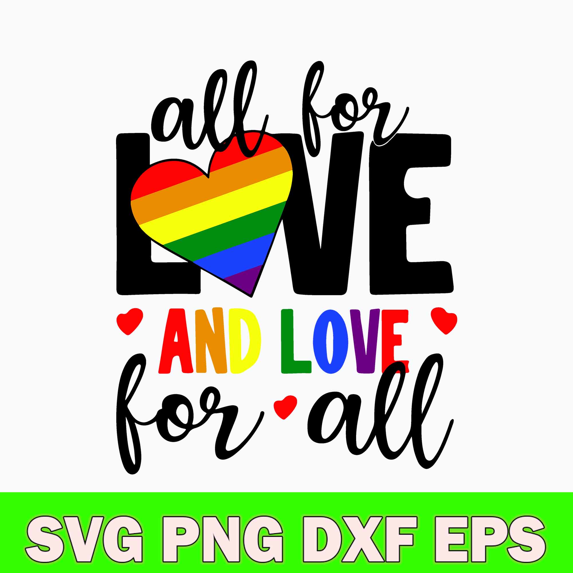 All For Love And Love For All Svg, LGBT Svg, Love Svg, Png D | Inspire ...
