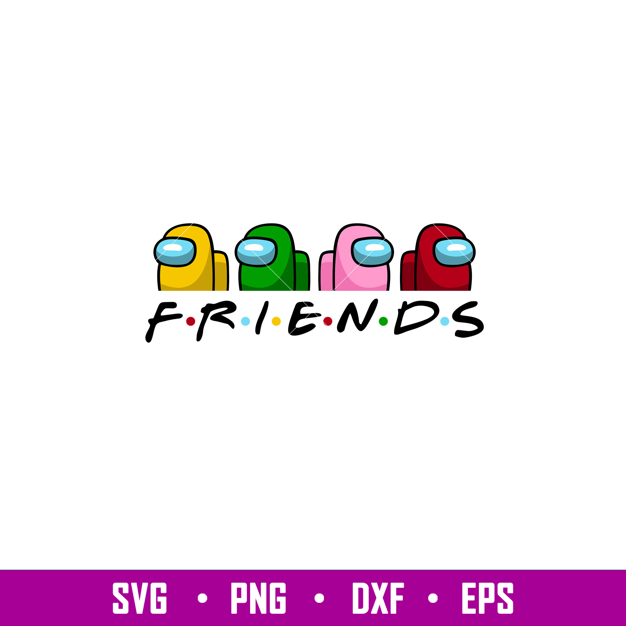 Among Us Friends, Among Us Friend SVG, Friends SVG, Among Us - Inspire ...