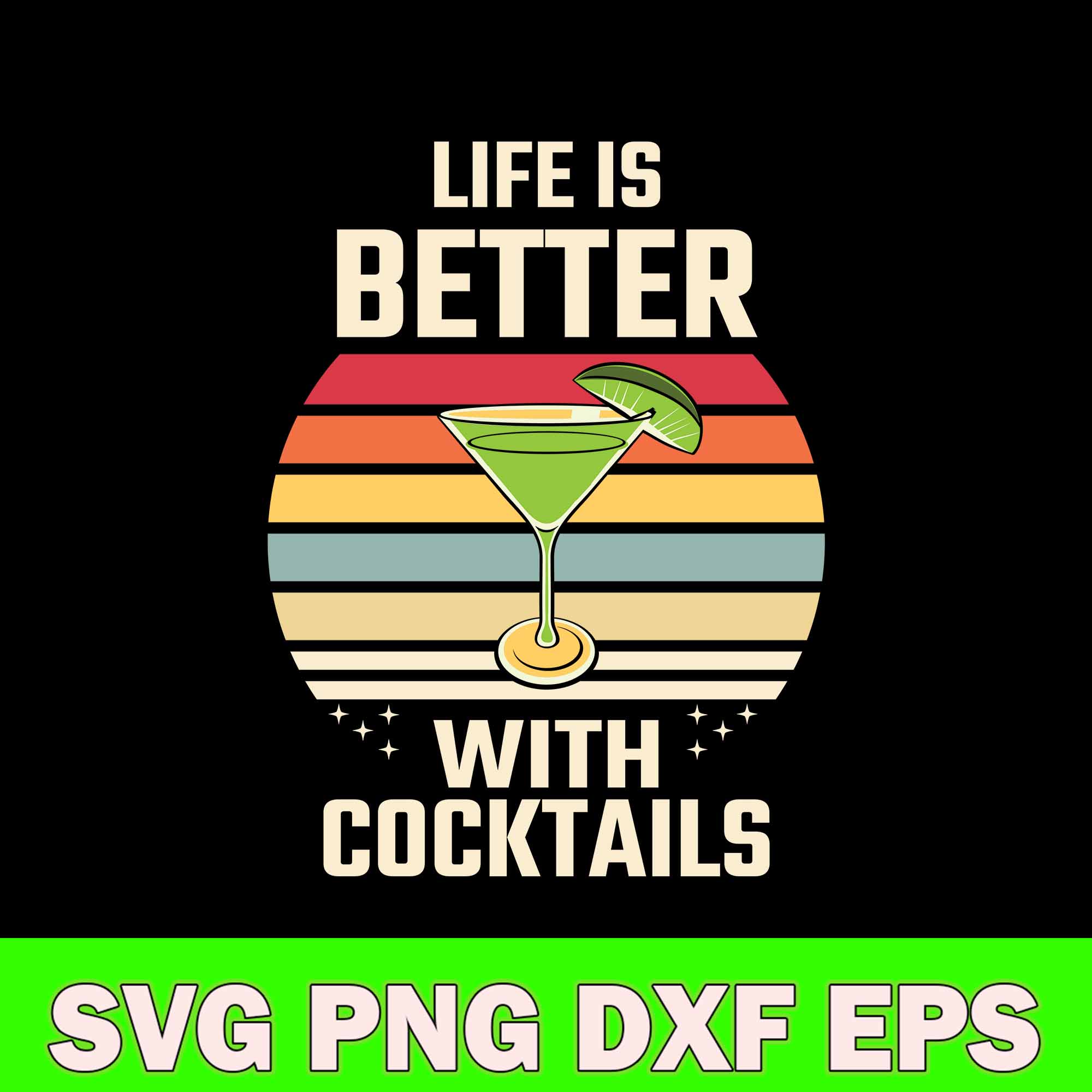 Bartender Life Is Better With Cocktails Svg, Bartender Svg, | Inspire ...
