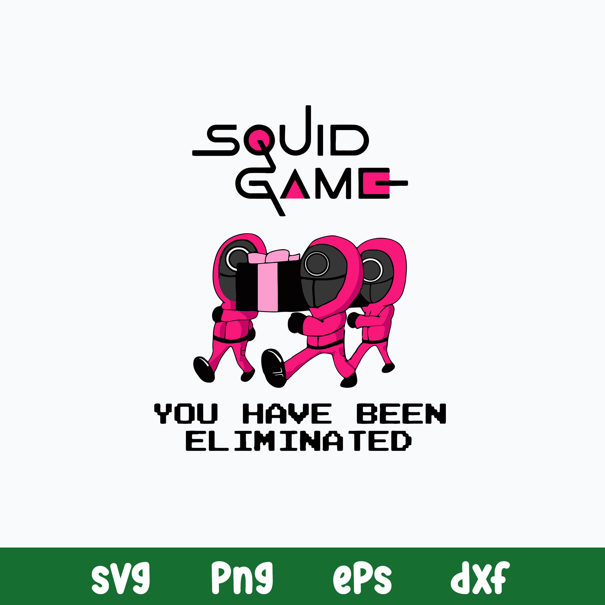 Squid game you have been eliminated Svg, Squid Game Svg, Png | Inspire ...