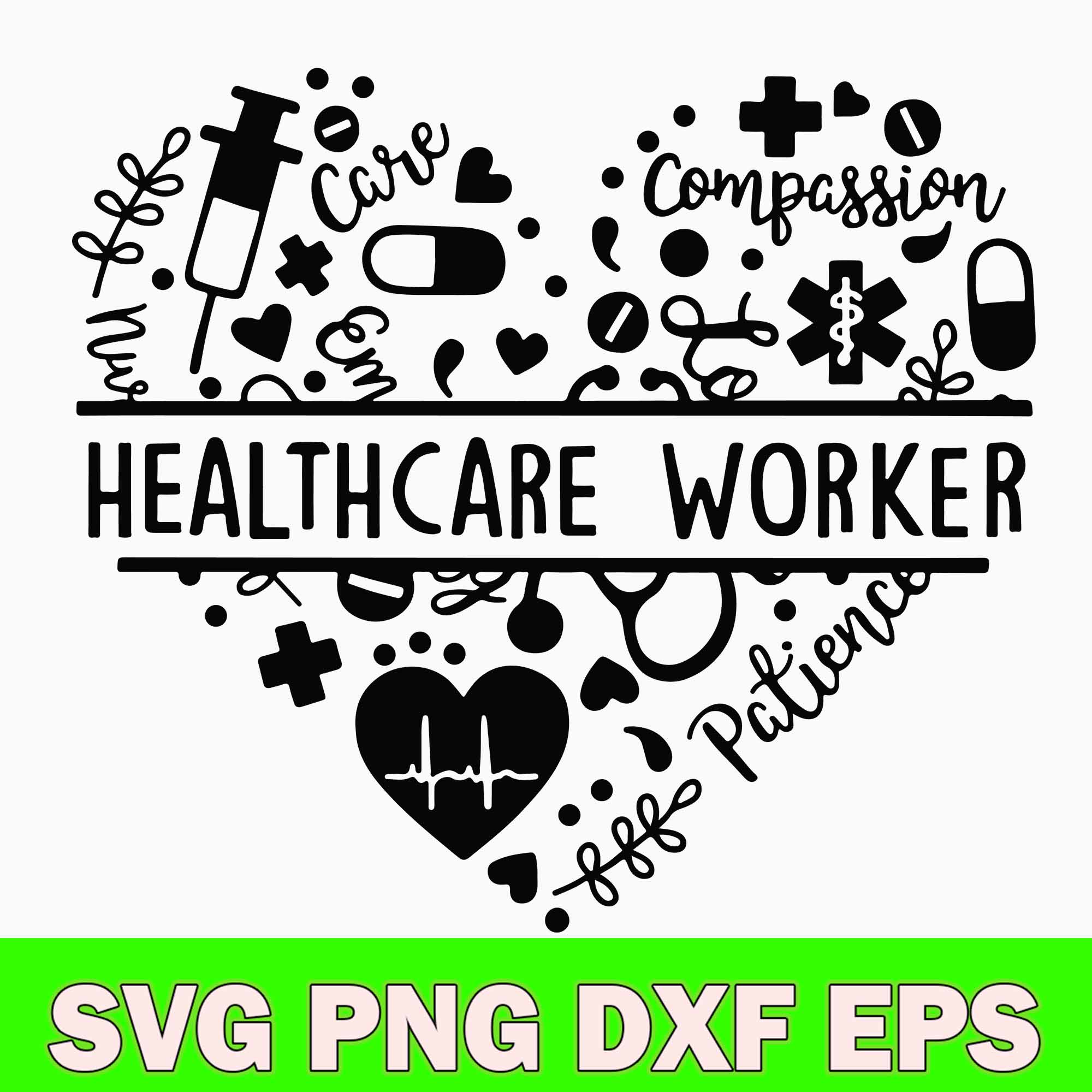 Compassion Palience Healthcare Worker Svg, Healthcare Worker | Inspire ...