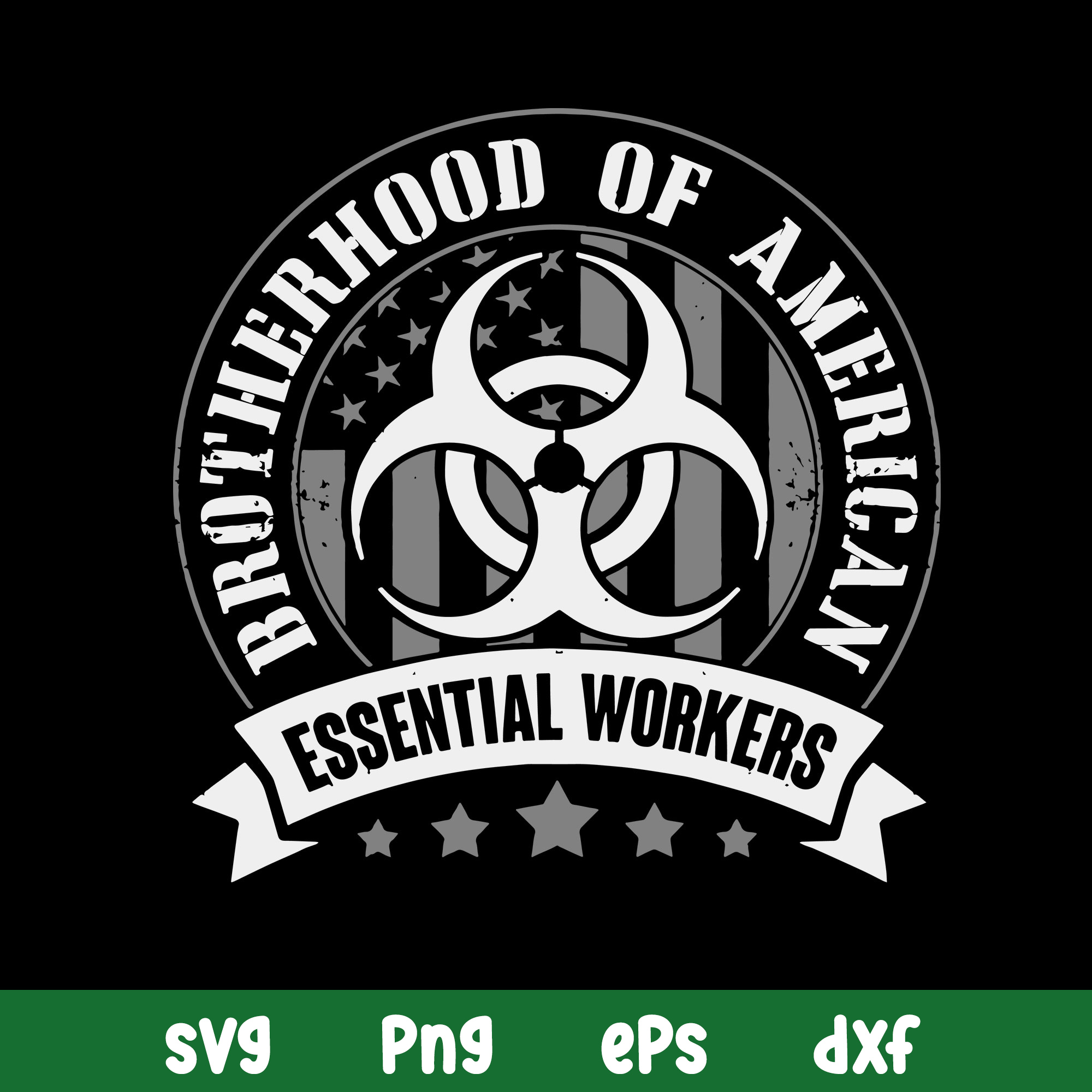 Brotherhood Of American Essential Workers Svg, Essential Wor - Inspire Uplift