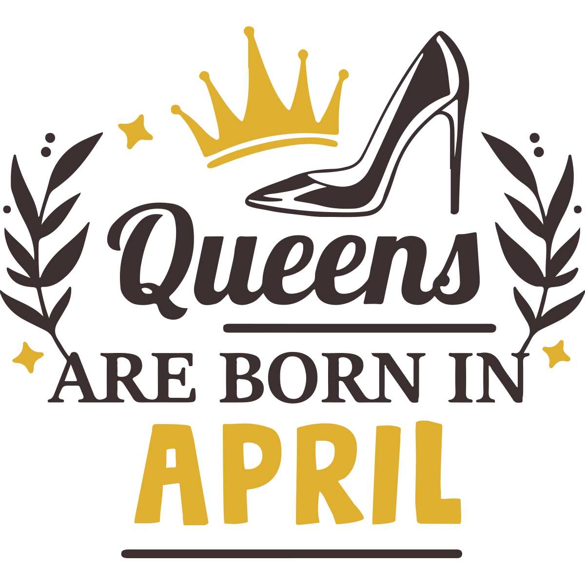 Queens Are Born In April, Birthday Svg, Born In April Svg, Q | Inspire ...