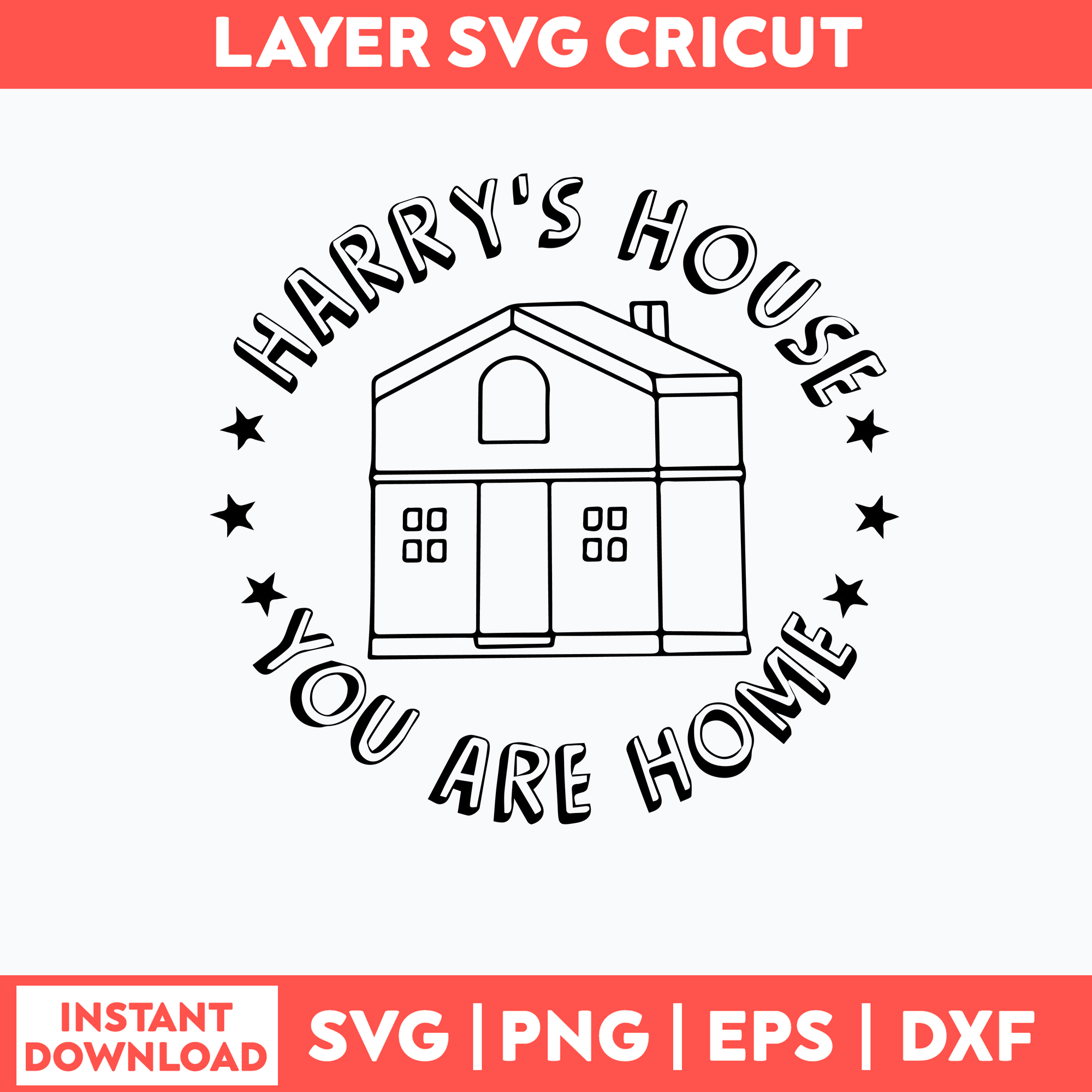 Harry_s House You Are Home Svg, Harry Style Svg, Png Dxf Eps | Inspire ...