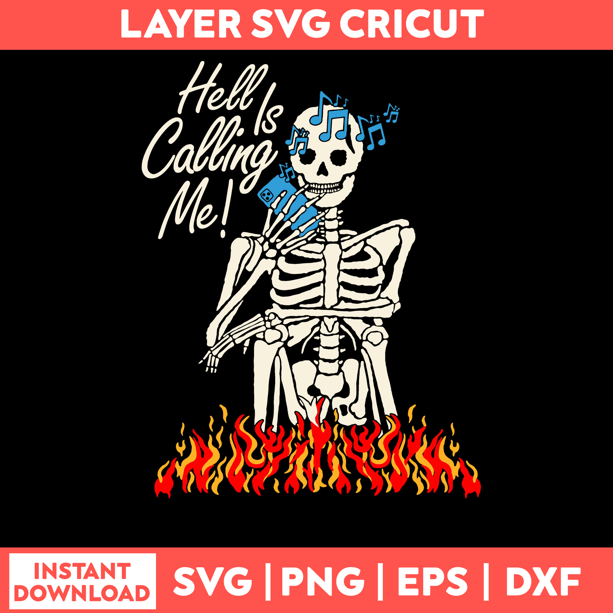 Hell Is Calling Svg, Skeleton Funny Svg, Png Dxf Eps File | Inspire Uplift