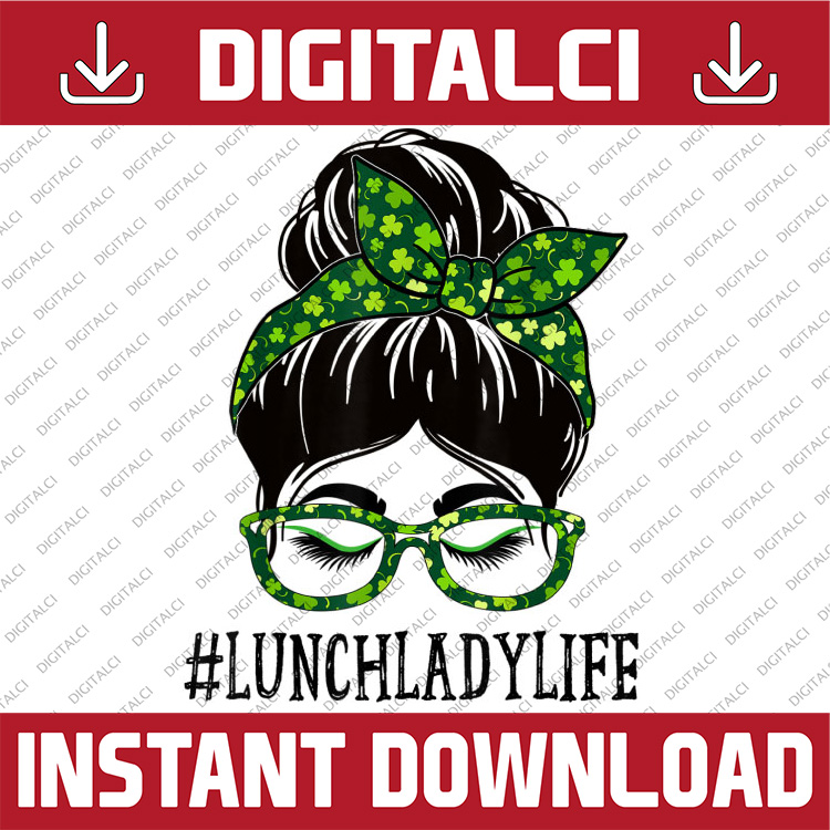 Lunch Lady Messy Bun St Patrick's Day Shamrock PNG Sublimati - Inspire ...