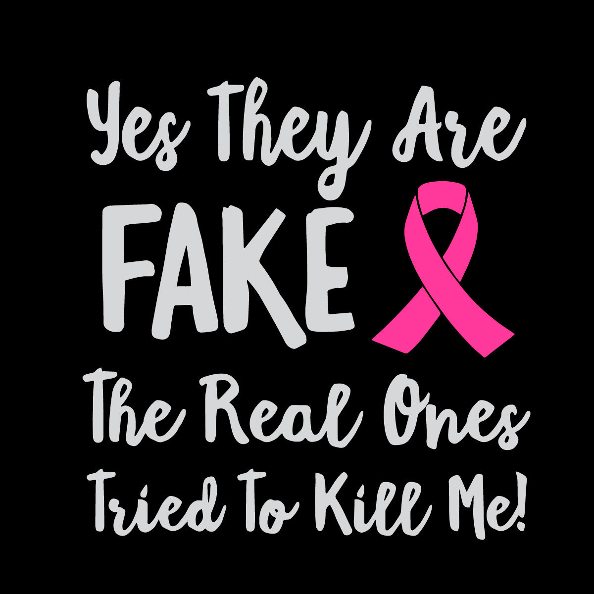 Awareness Gift Vector Yes They Are Fake Svg, Motivational Sh - Inspire ...