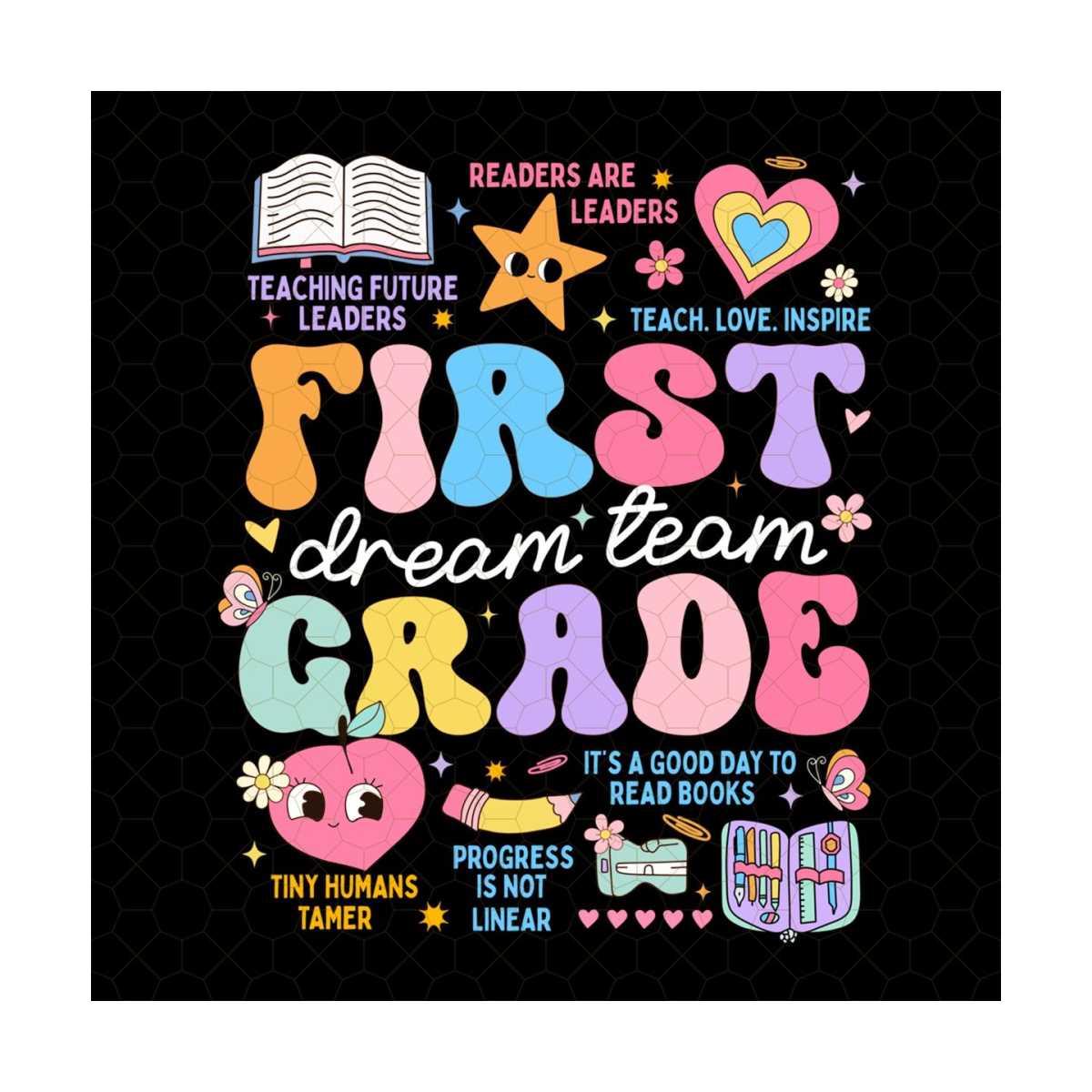 First Grade Dream Team Svg, First Day Of School Back To Scho | Inspire ...