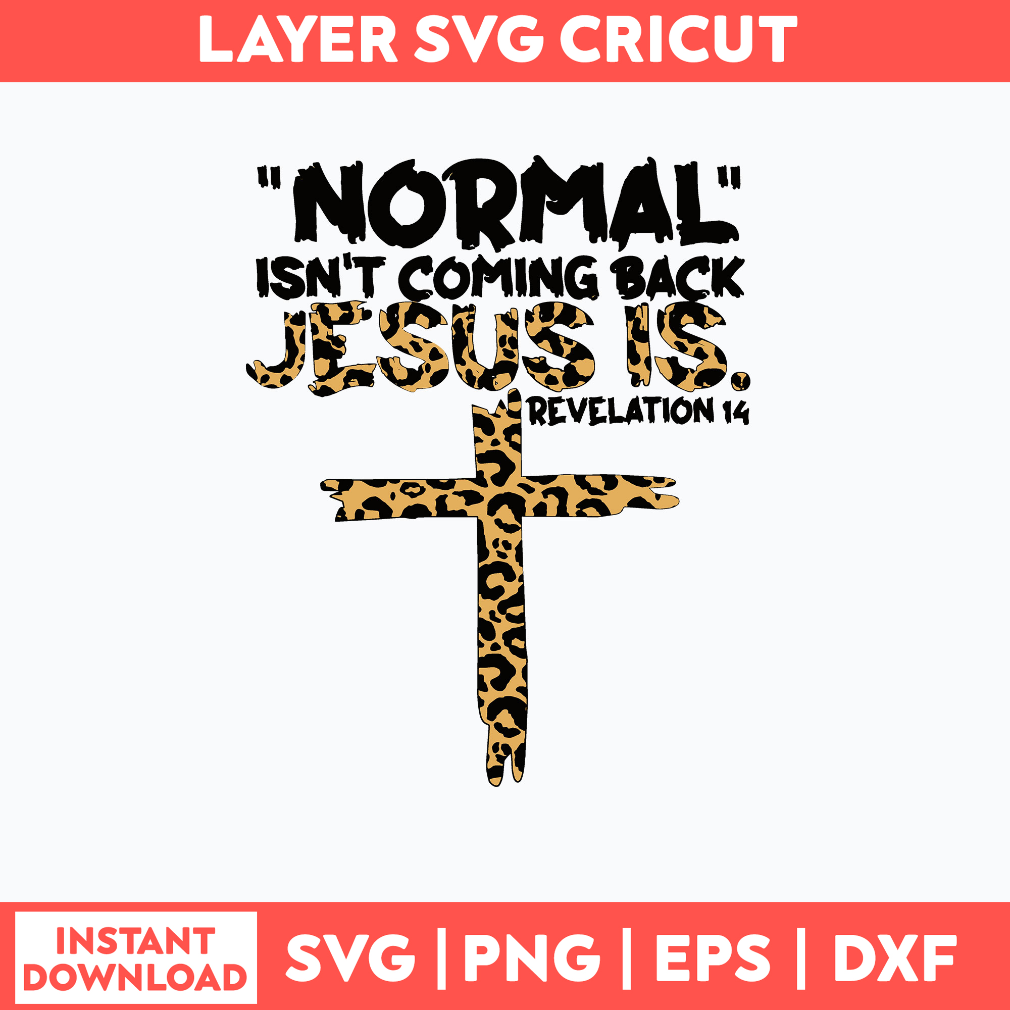 Normal Isnt Coming Back Jesus Is Revelation Svg, Jesus Svg, - Inspire ...