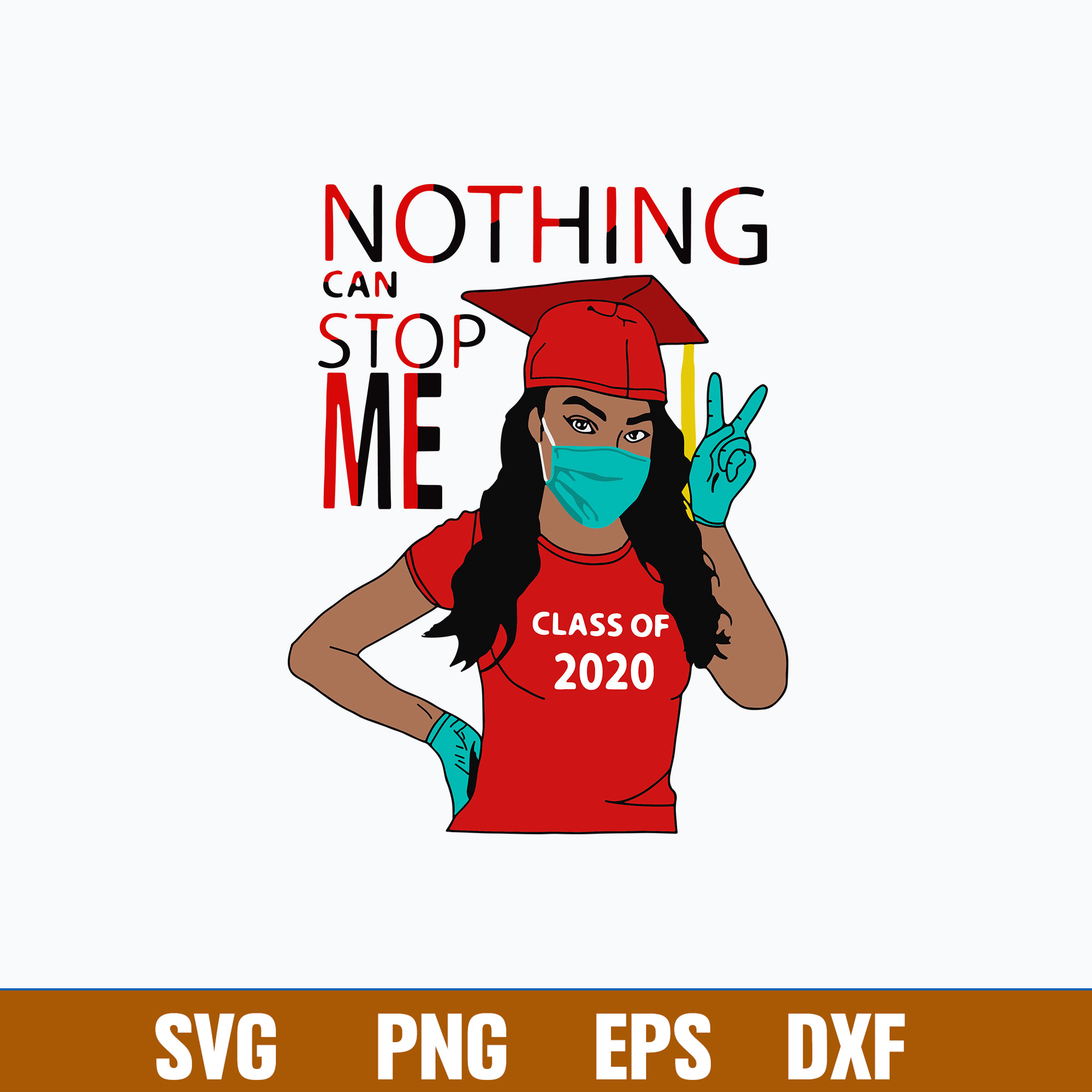 Nothing Can Stop Me Class Red Svg, Png Dxf Eps Digital File | Inspire ...