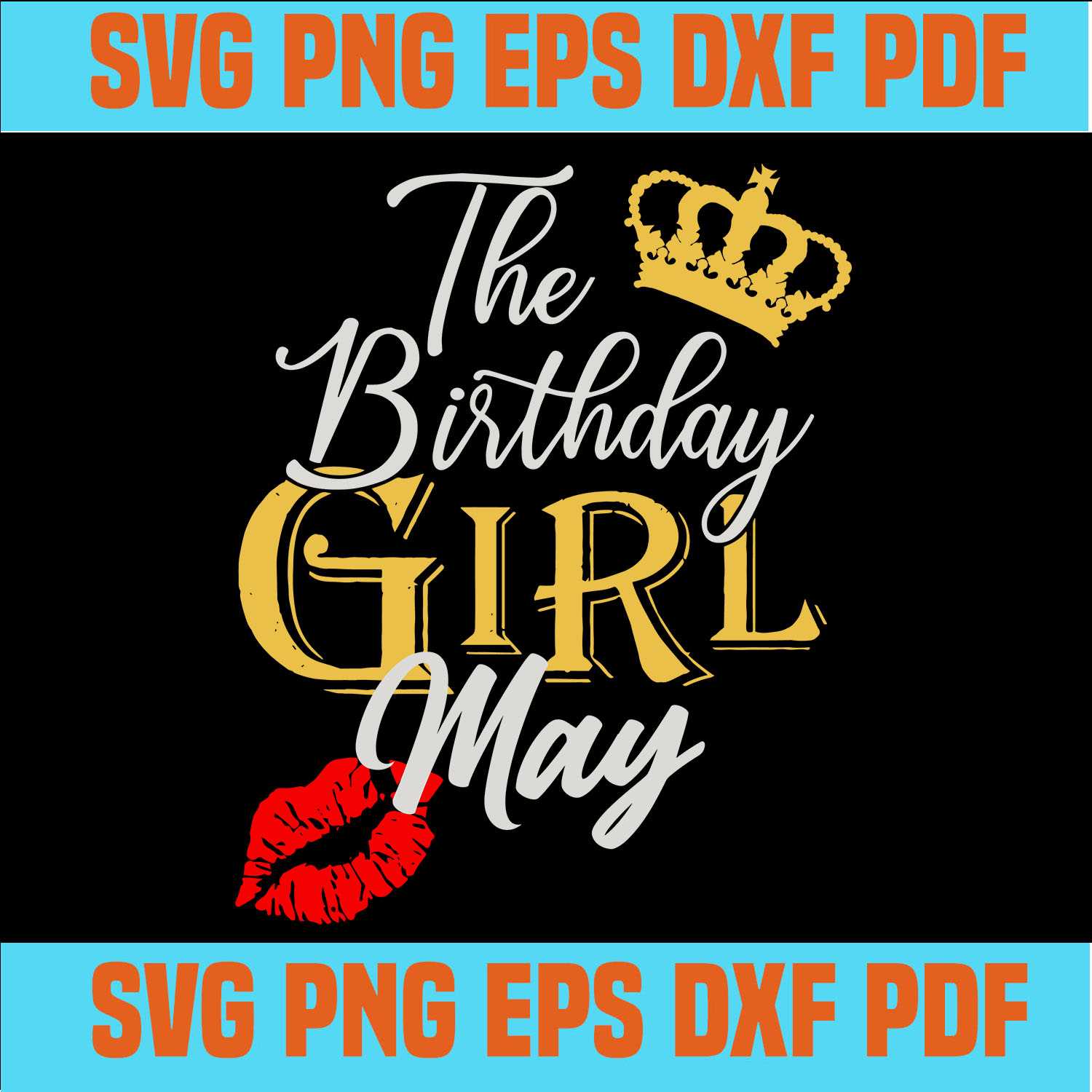 The Birthday May Girl, Birthday Girl, May Birthday Girl Svg, | Inspire ...