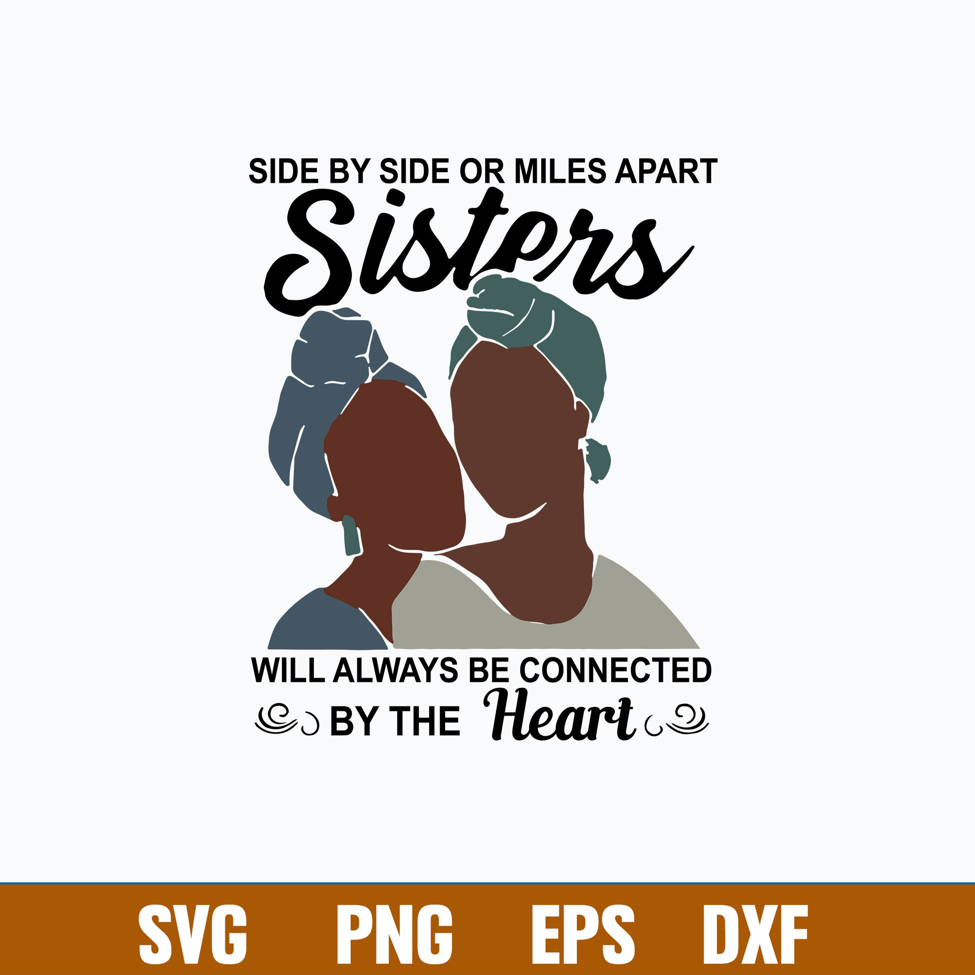 Side By Side Or Miles Apart Sisters Will Always Be Connected | Inspire ...