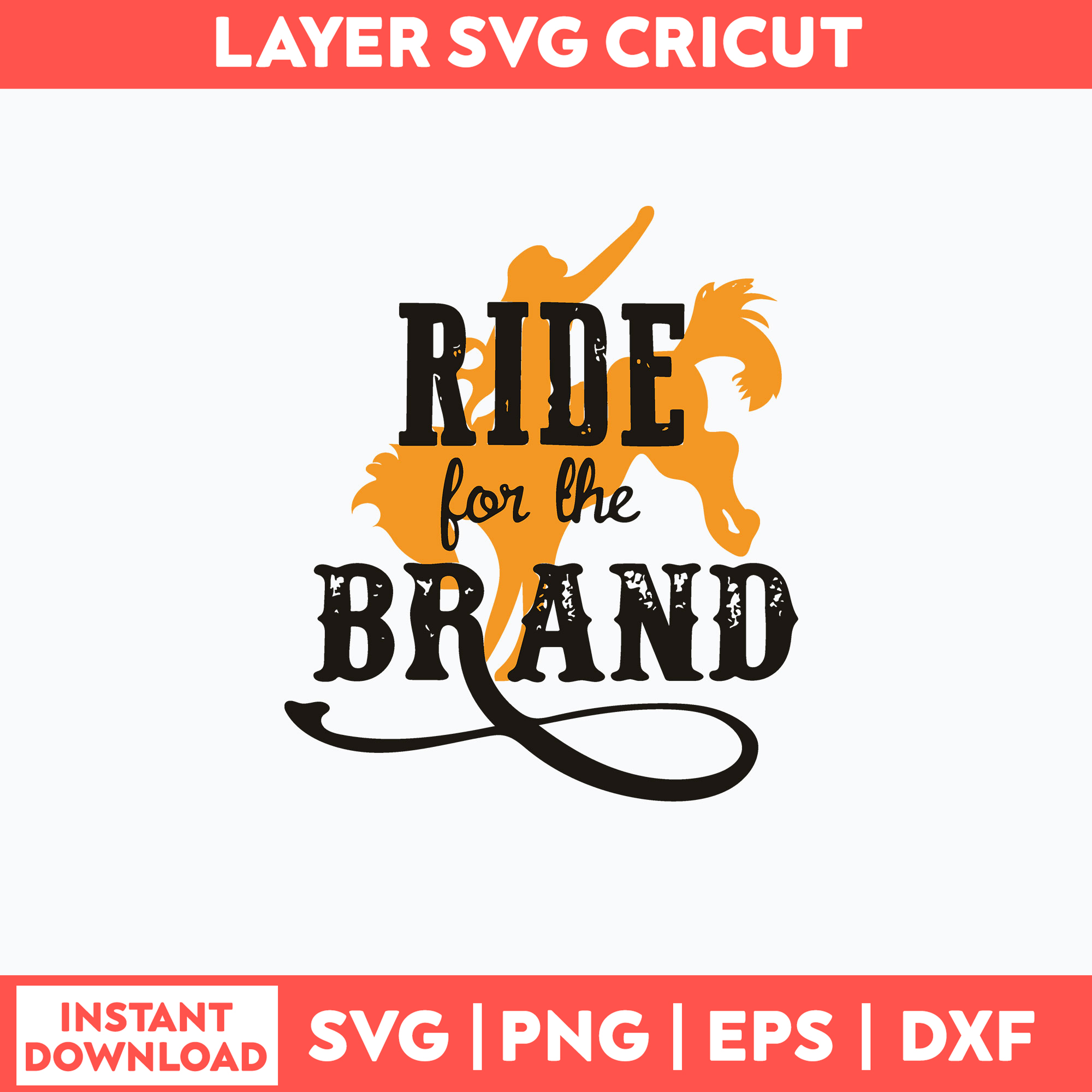 Ride For The Brand Svg, Brand Svg, Png Dxf Eps File | Inspire Uplift