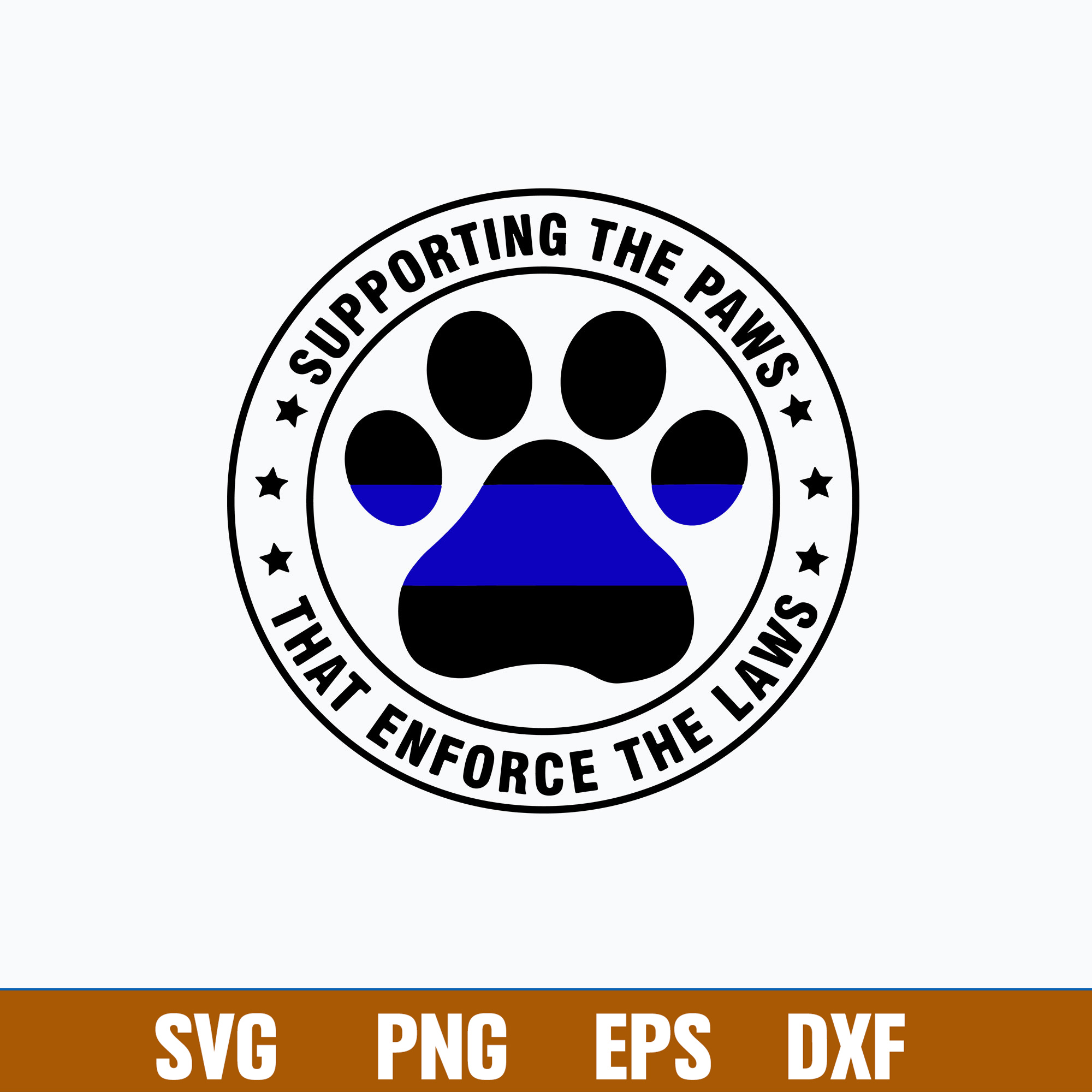 Supporting The Paws That Enforce The Laws Police Officer Svg | Inspire ...