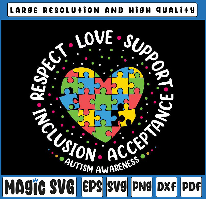 Respect Love Support Autism Awareness Svg, Autism Awareness | Inspire ...