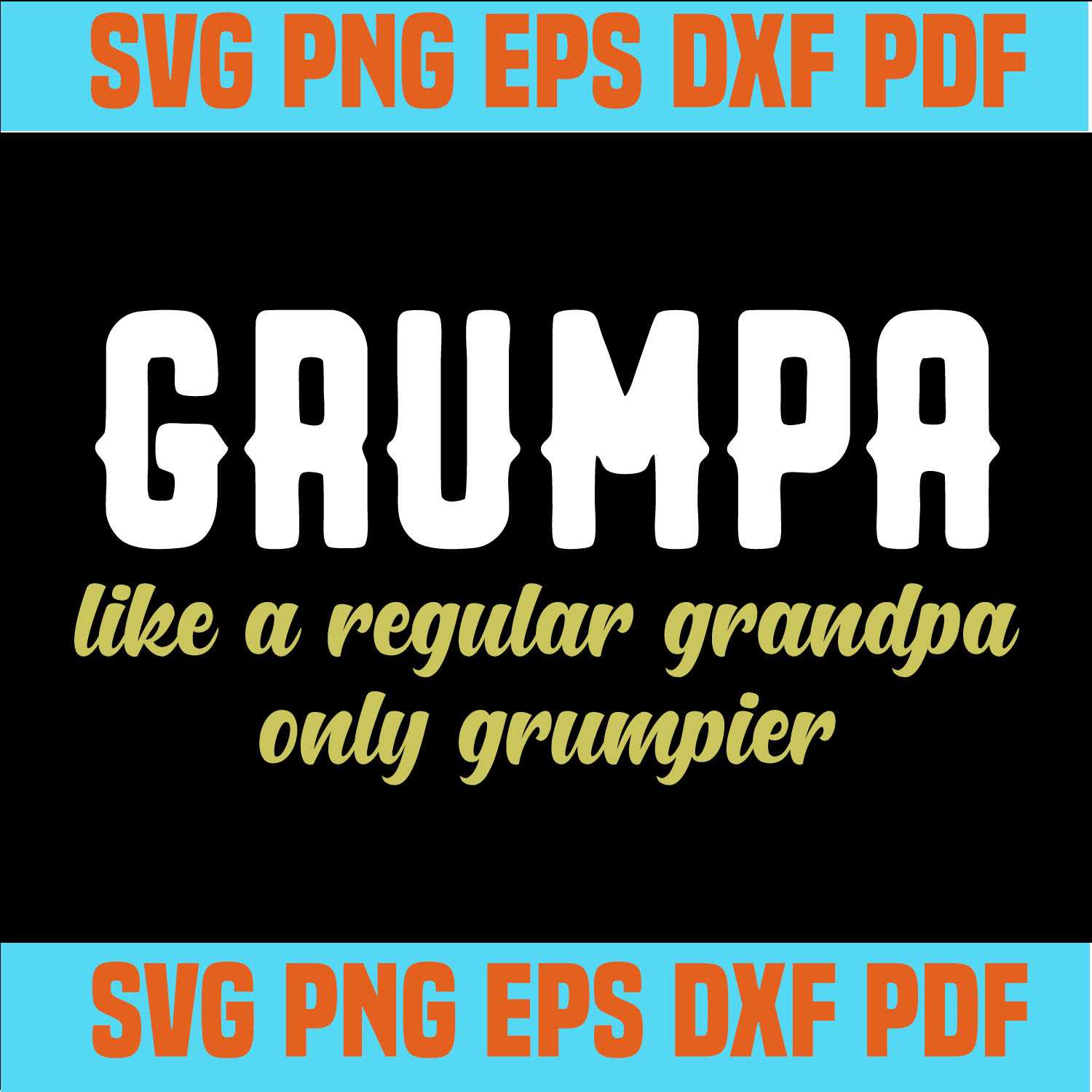Grumpa like a regular grandpa only grumpier svg,svg,funny qu | Inspire ...