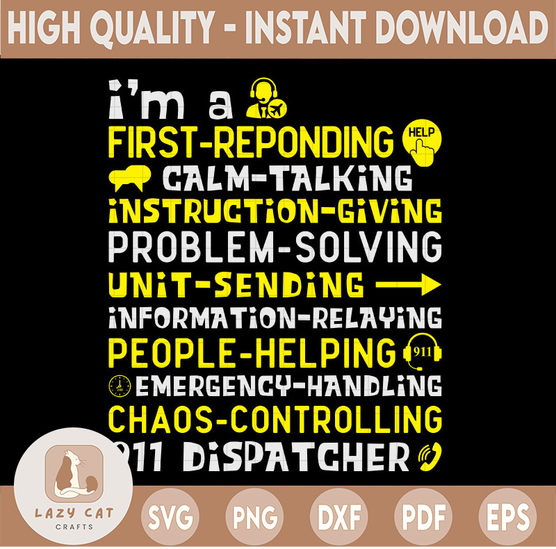 I'm A First Responding Calm-Talking svg, Dispatch svg, Dispa | Inspire ...