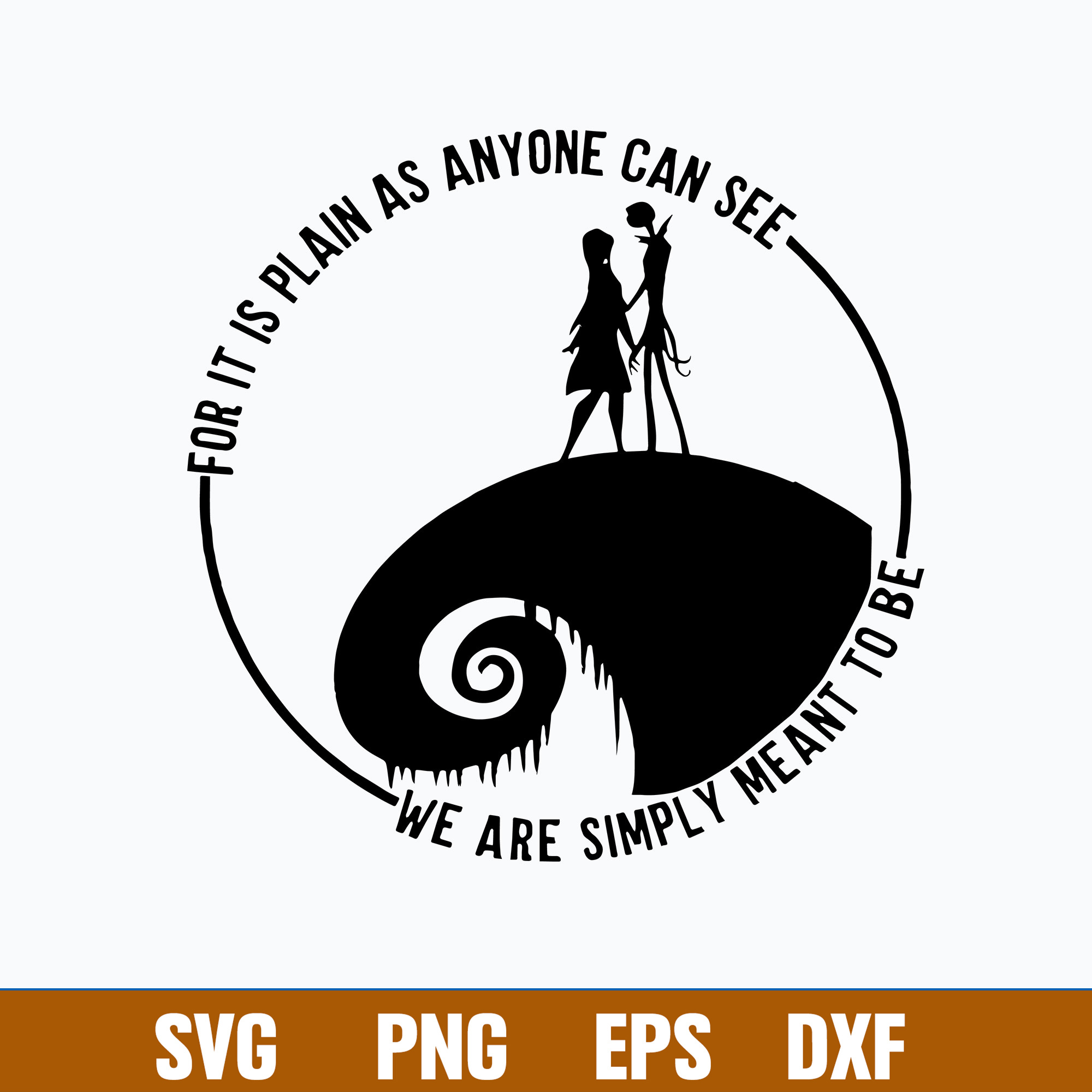 For It Is Plain As Anyone Can See We Are Simply Meant To Be | Inspire ...