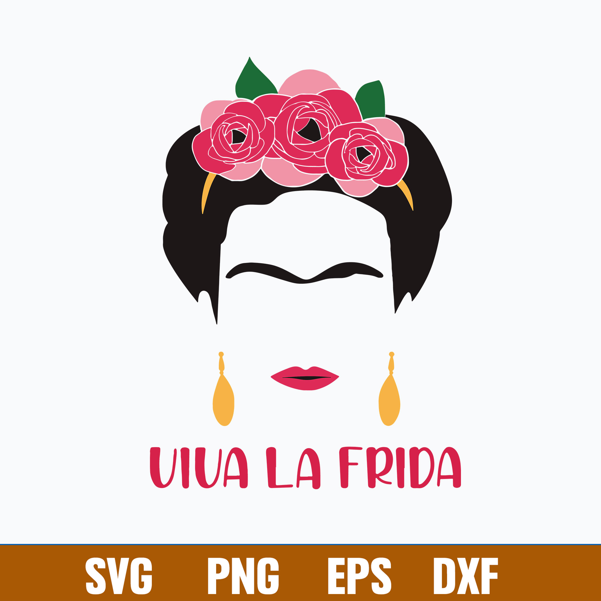 Frida Khalo Viva La Frida Svg, Frida Svg, Png Dxf Eps File | Inspire Uplift