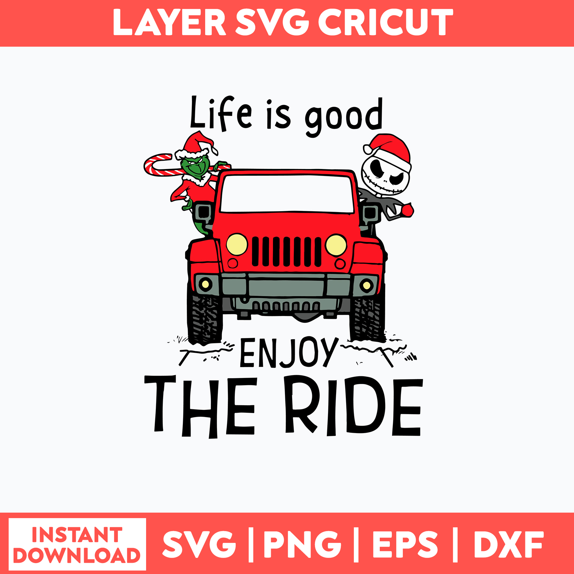 Life Is Good Enjoy The Ride Svg, Grinch And Skellington Chri - Inspire ...