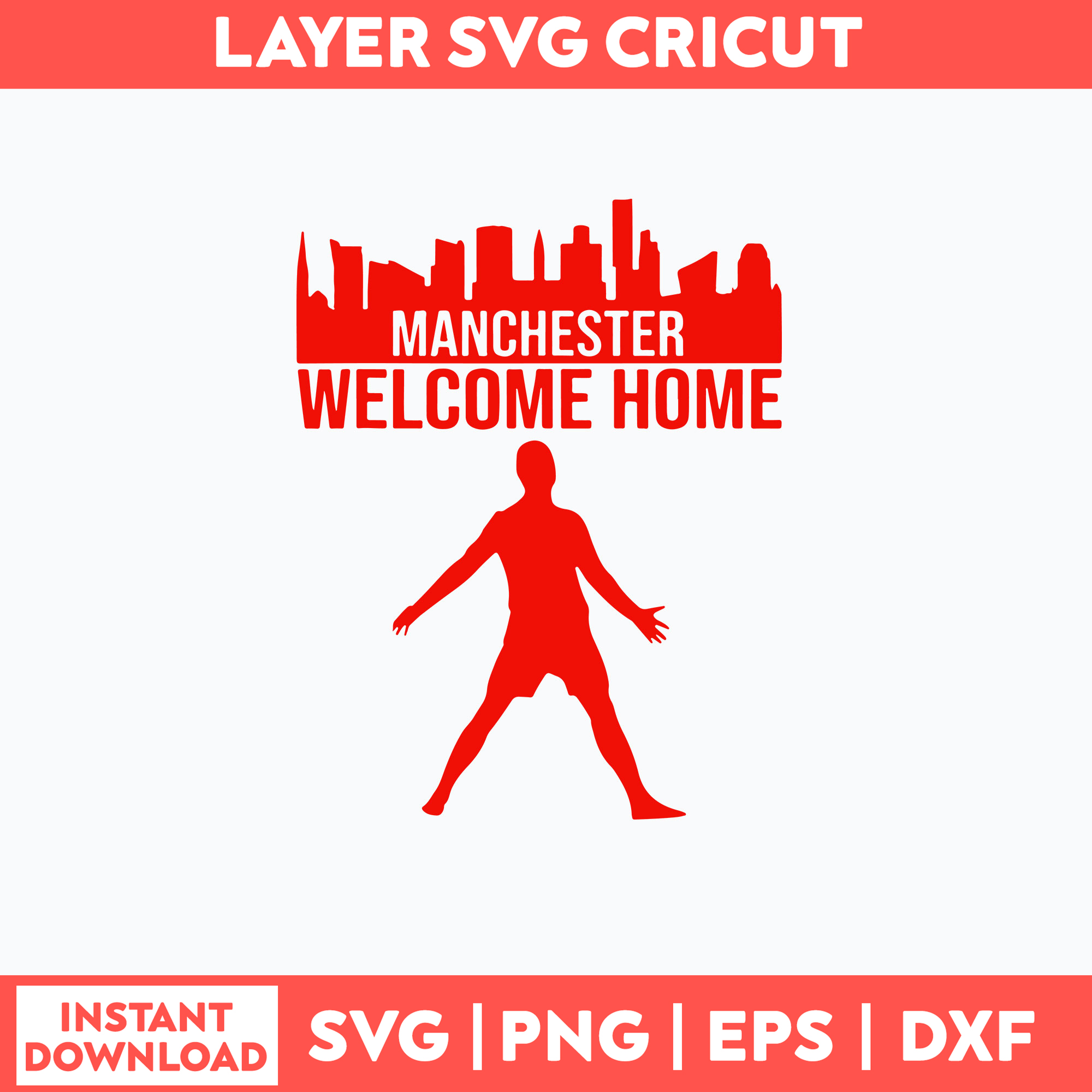 Manchester Welcome Home Ronaldo Svg, Cr7 Svg, Png Dxf Eps Fi | Inspire ...