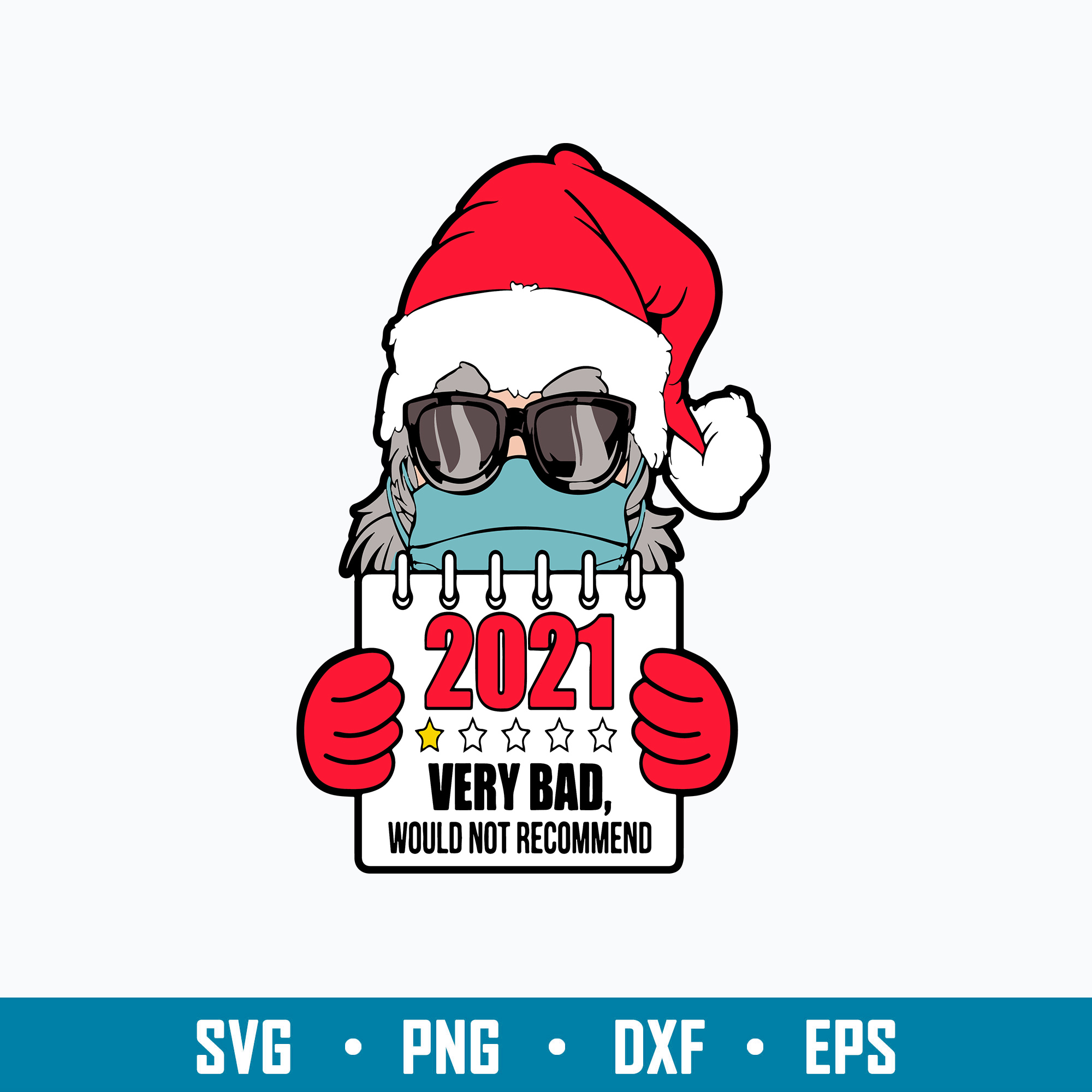 2021 Very Bad Would Not Recommend Svg, 2021 Vey Bad Svg, Png | Inspire ...
