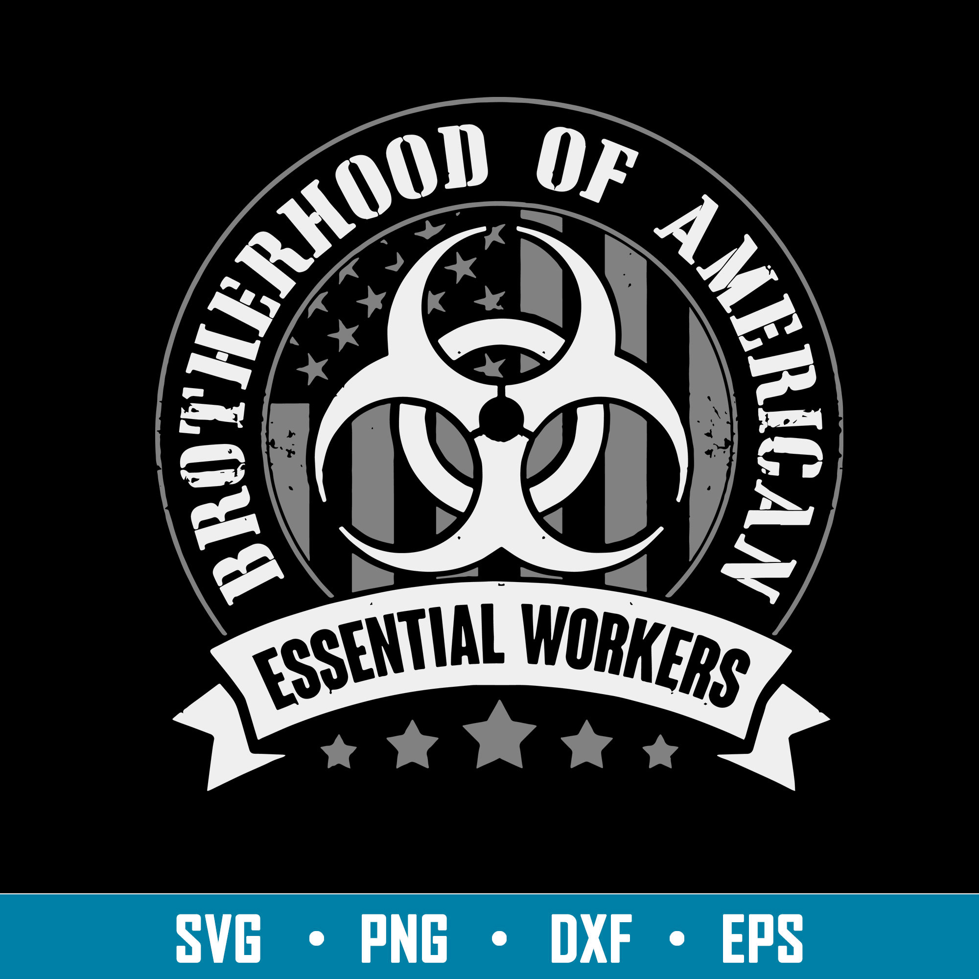 Brotherhood Of American Essential Workers Svg, Essential Wor | Inspire ...