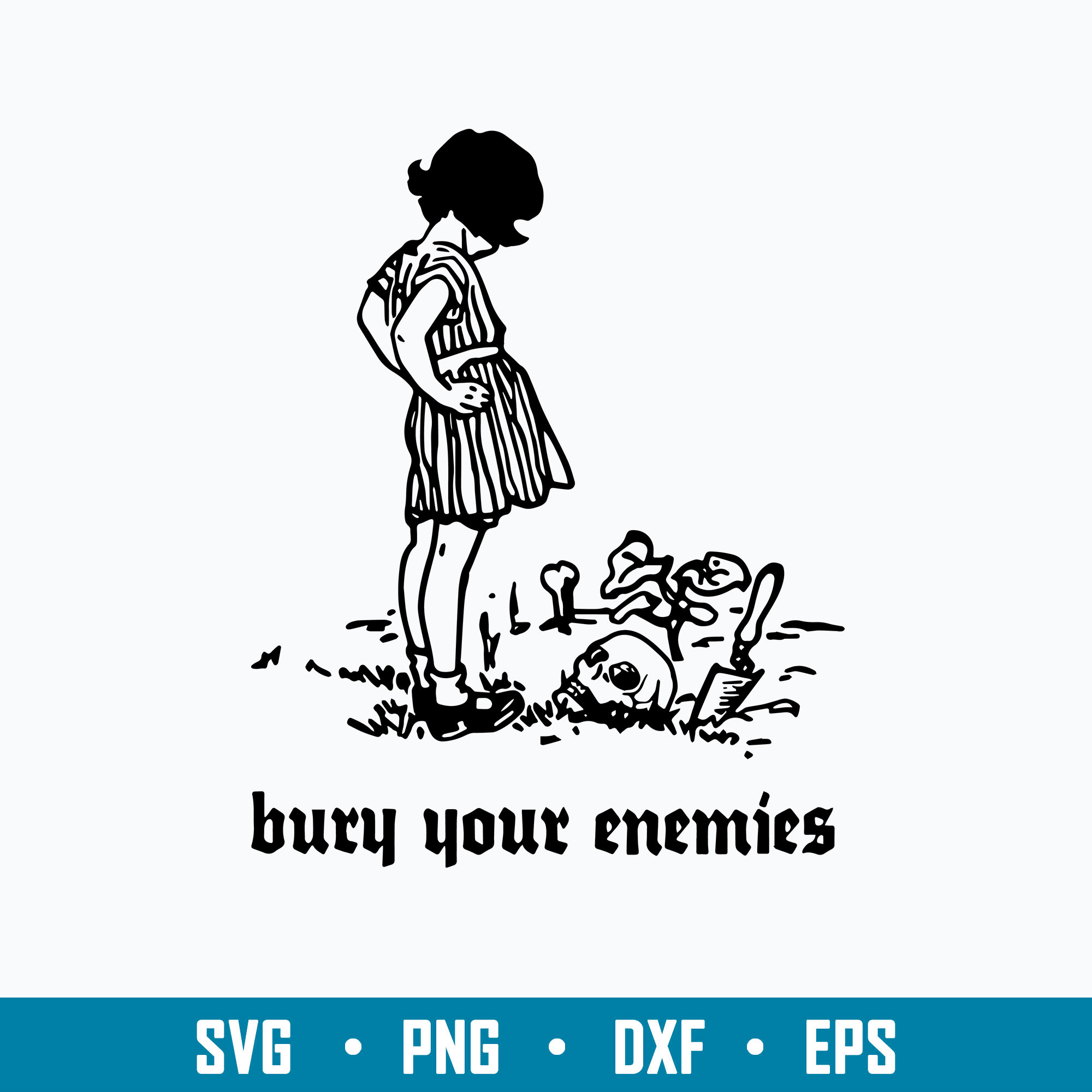 Bury Your Enemies Deep Ground Grave Punk Goth Evil Girl Svg, | Inspire ...