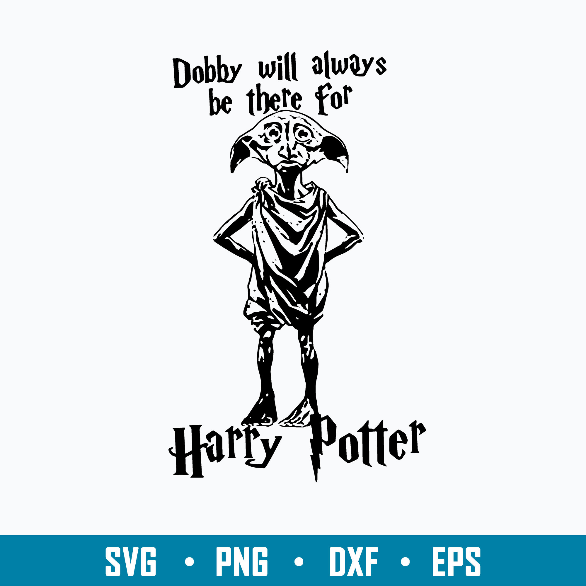 Dobby Will Always Be There For Harry Potter Svg, Dobby Svg, | Inspire ...