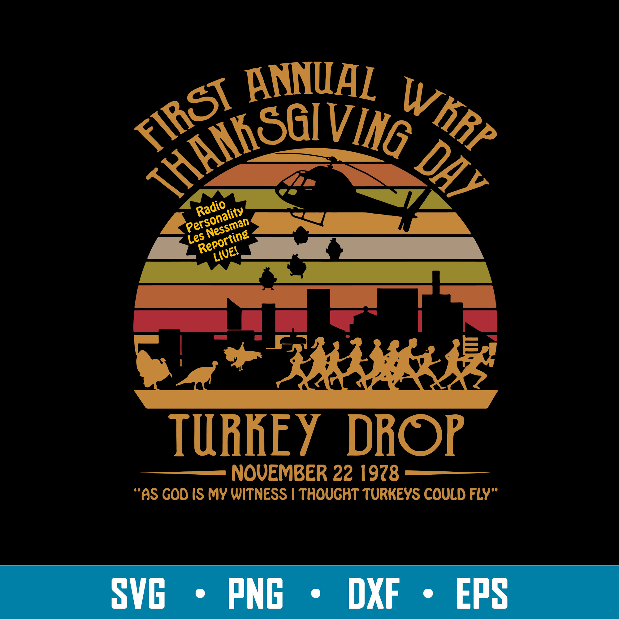 First Annual Wkrp Thanks Giving Day Turkey Drop Svg, Png Dxf | Inspire ...