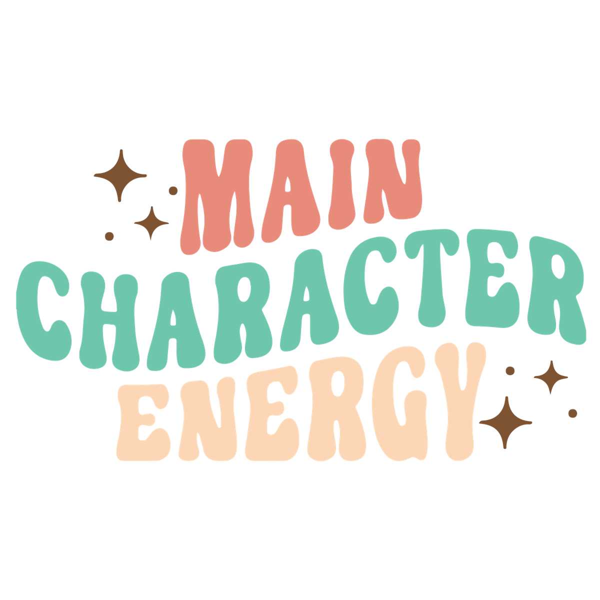 Main Character Energy SVG Inspirational SVG Cricut For Files - Inspire ...