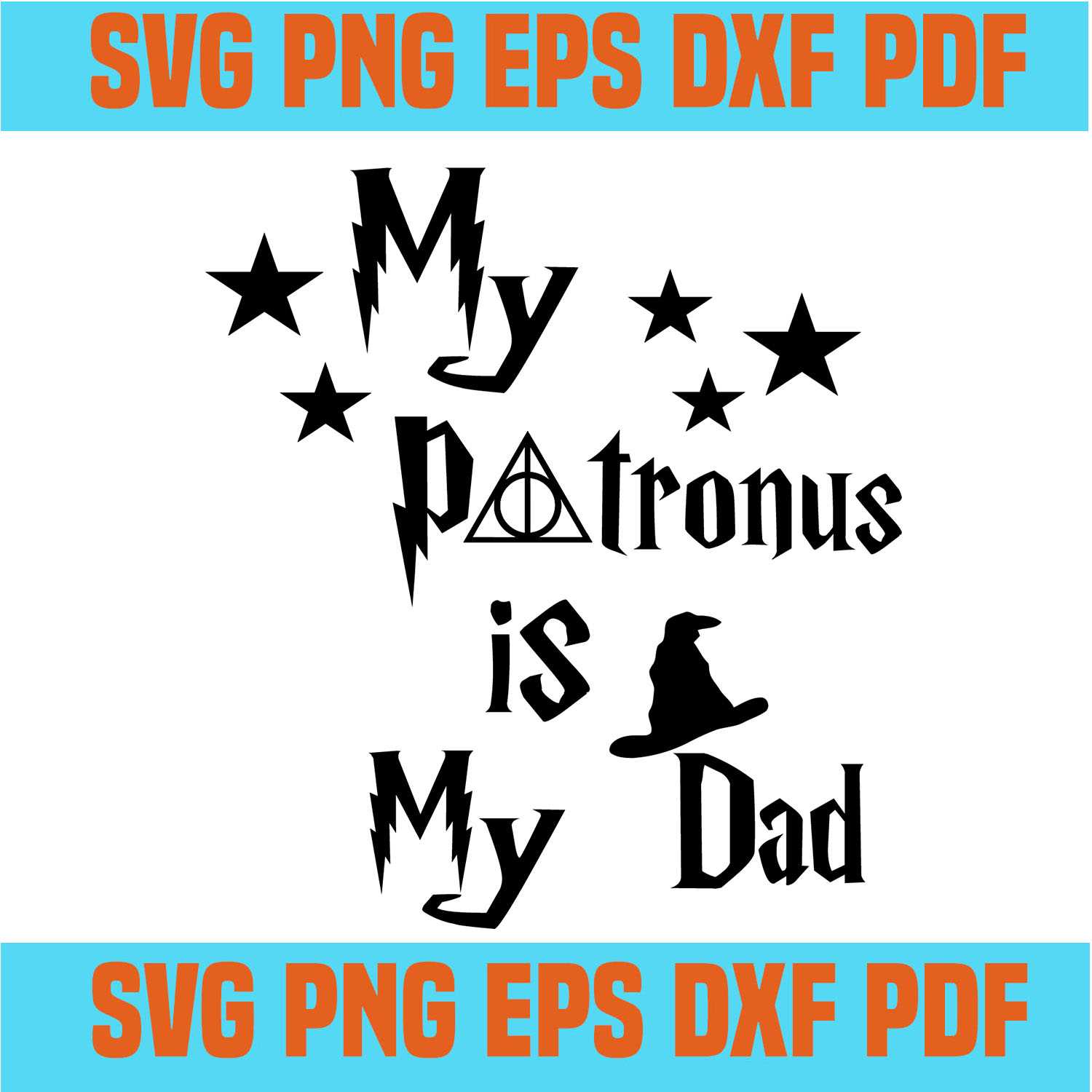 My patronus is my dad SVG,SVG,svg cricut, silhouette svg fil | Inspire ...