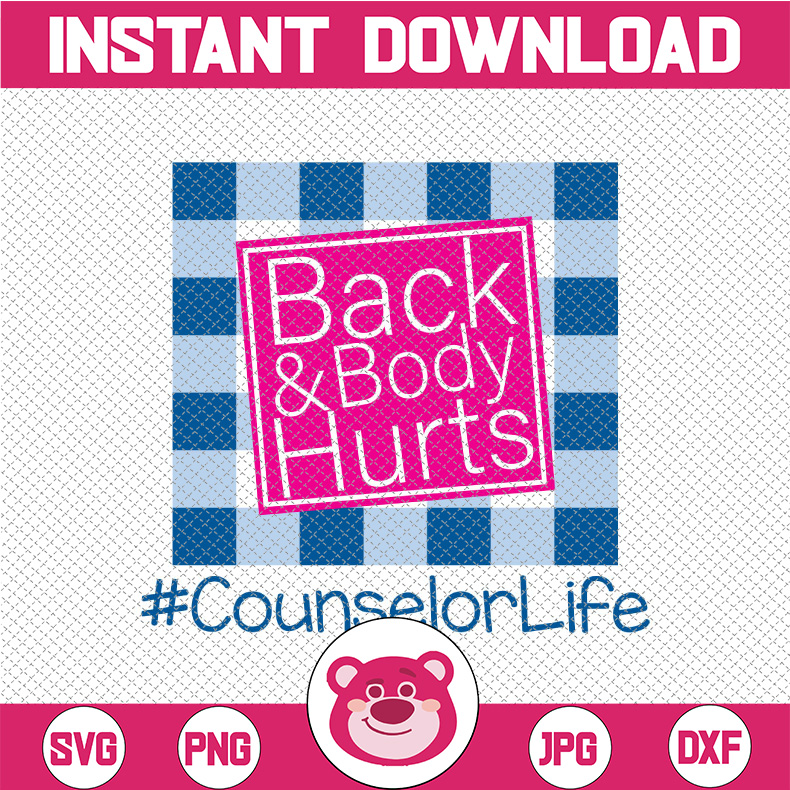 COUNSELORLife Back And Body Hurts Svg, back body hurts svg, | Inspire ...