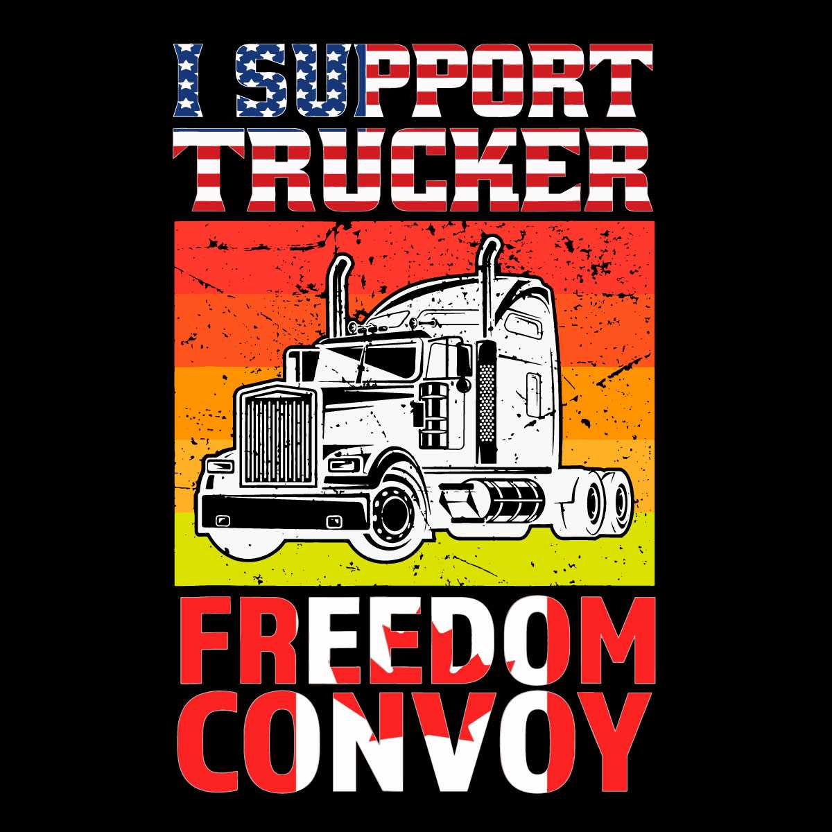 I Support Truckers Truckers Convoy 2022 Svg, USA Canada Flag | Inspire ...