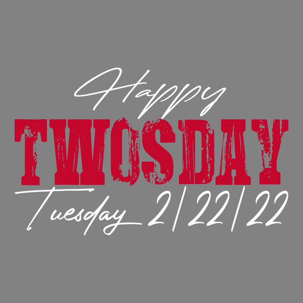 February 2nd 2022 22222 Happy Twosday 2022 Svg | Inspire Uplift