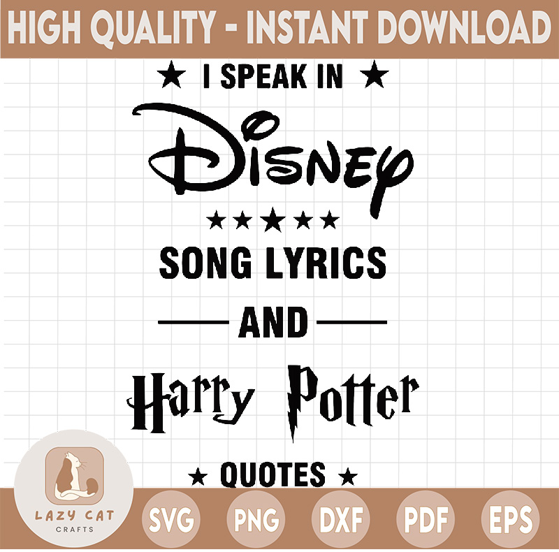 I Speak In Disney Song Lyrics SVG Disney svg muggle clipart | Inspire ...