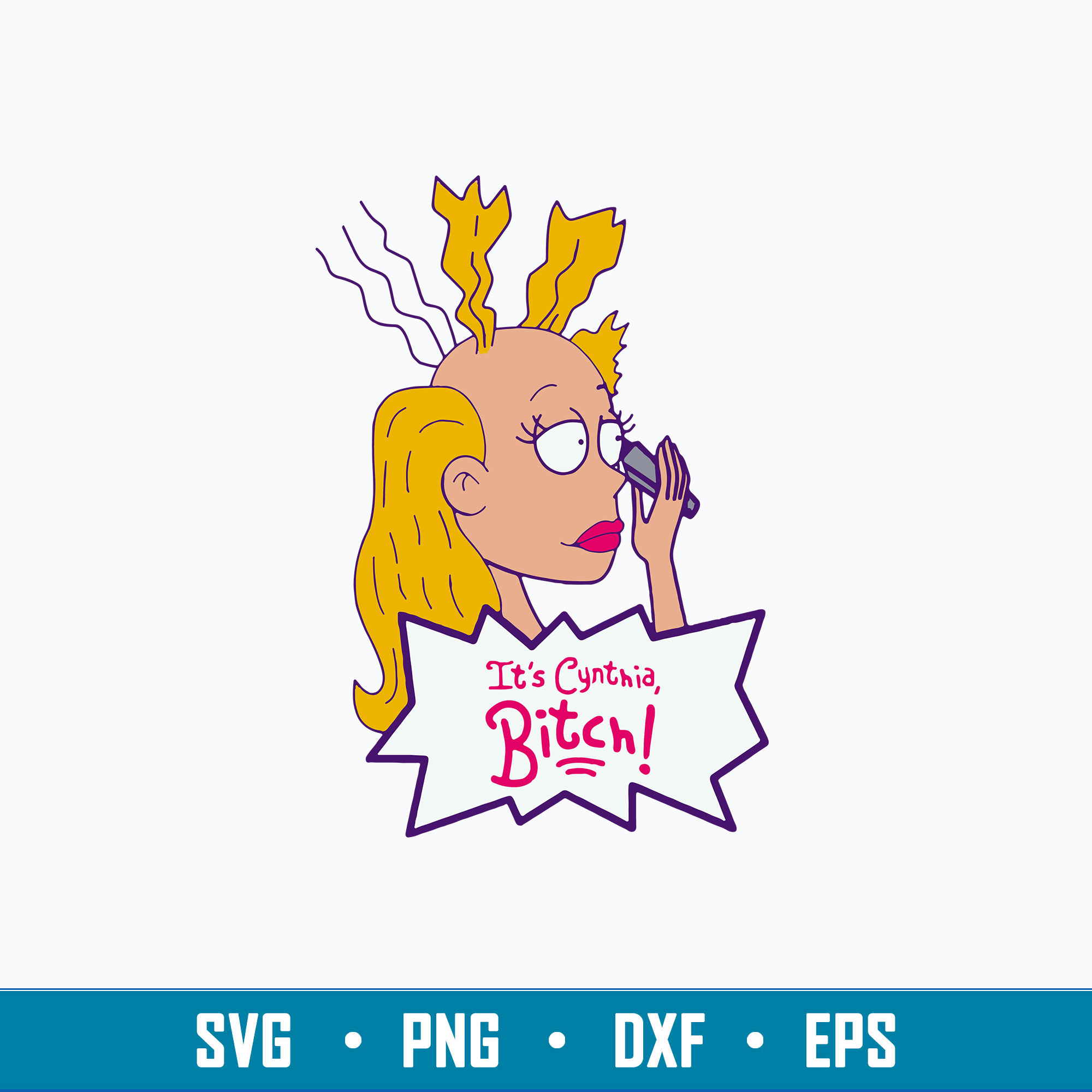 It_s Cynthia Bitch Svg, Cynthia svg, Rugrats Svg, Png Dxf Ep | Inspire ...
