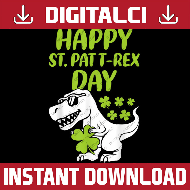 Happy St Pat Trex Day Dino St Patricks Day PNG Sublimation D - Inspire ...