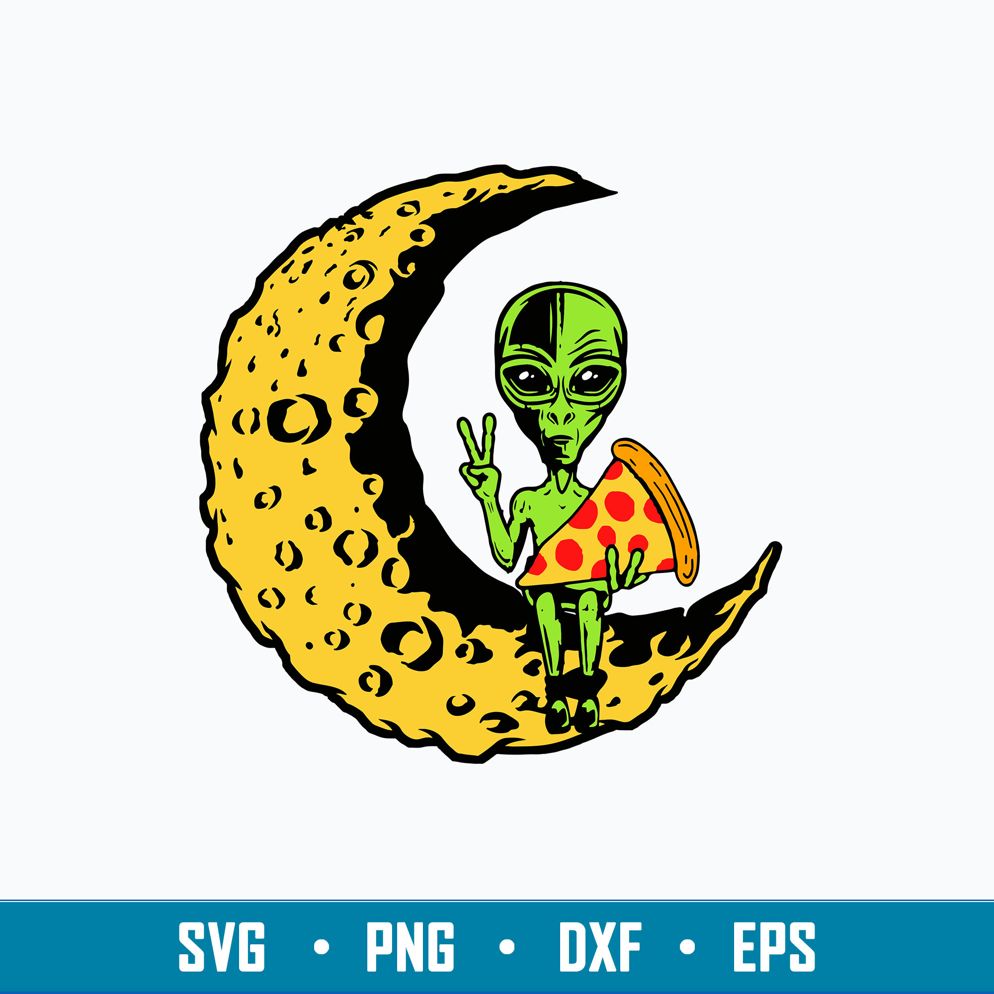 Moon Alien Eating Pizza Peace Svg, Alien Svg, Png Dxf Eps Fi | Inspire ...