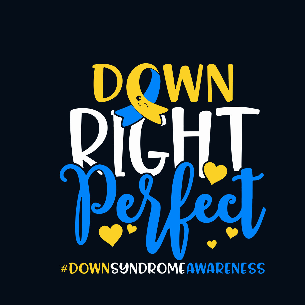 Down Right Perfect Svg, Awareness Svg, Earth Svg, Down Syndr | Inspire Uplift