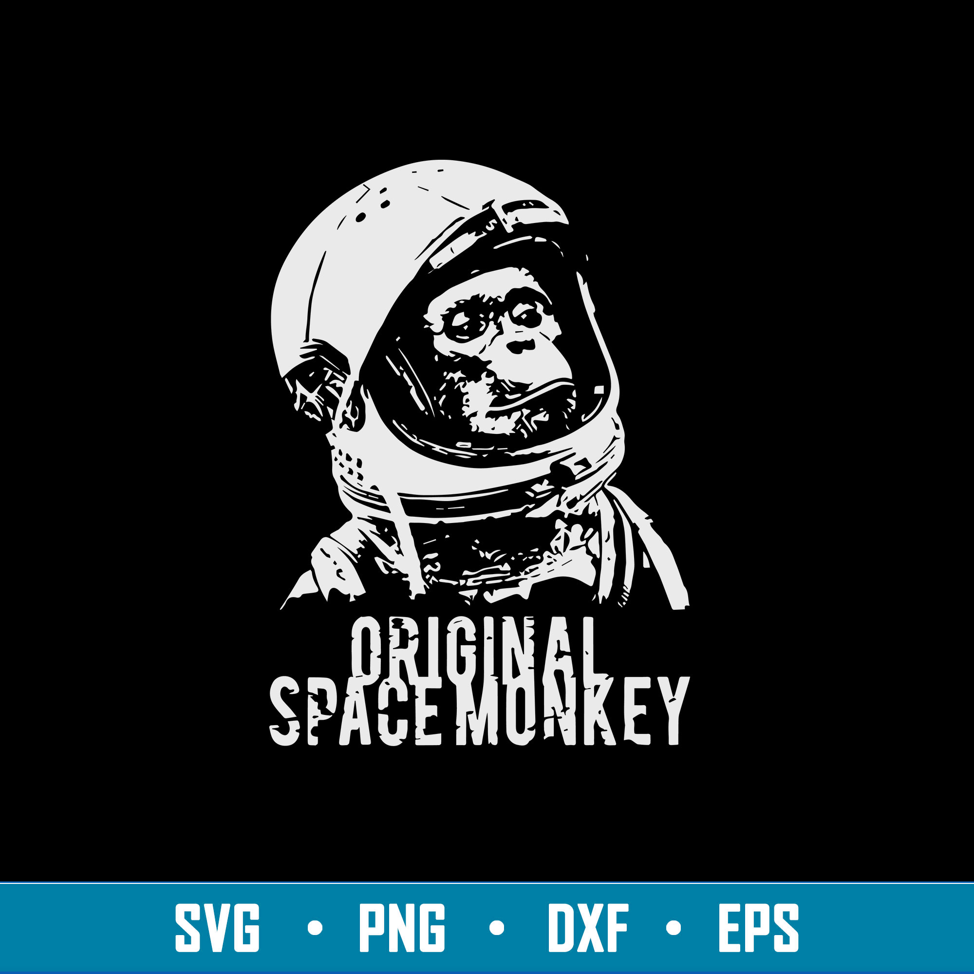 Original Space Monkey Svg, Astronaut Monkey Svg, Png Dxf Eps | Inspire ...