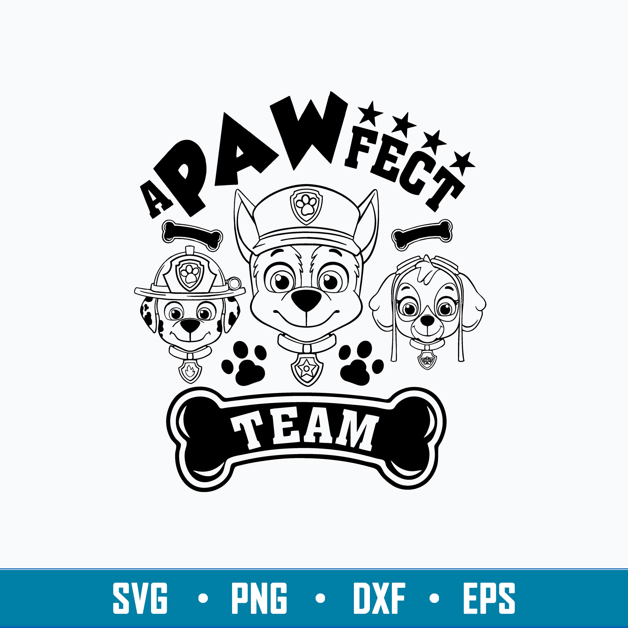 Paw Patrol A Pawfect Team Svg, Paw Patrol Svg, Png Dxf Eps F | Inspire ...