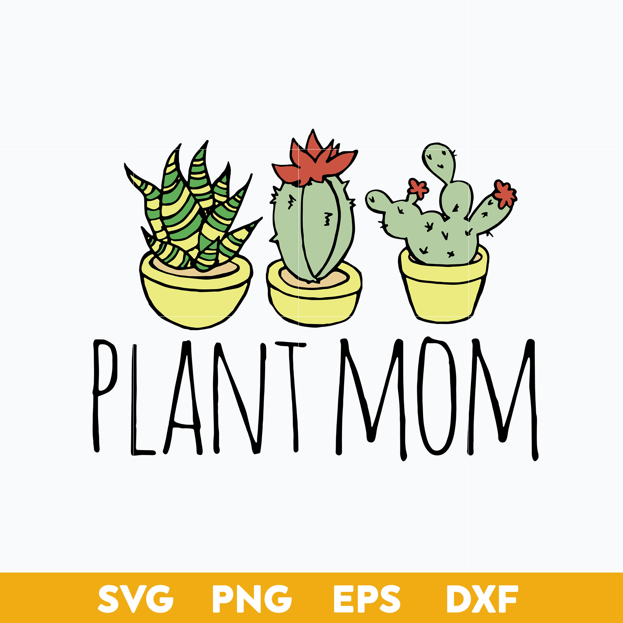 Plant Mom Svg, Plant Svg, Mom Svg, Mother's Day Svg, Png Dxf | Inspire ...