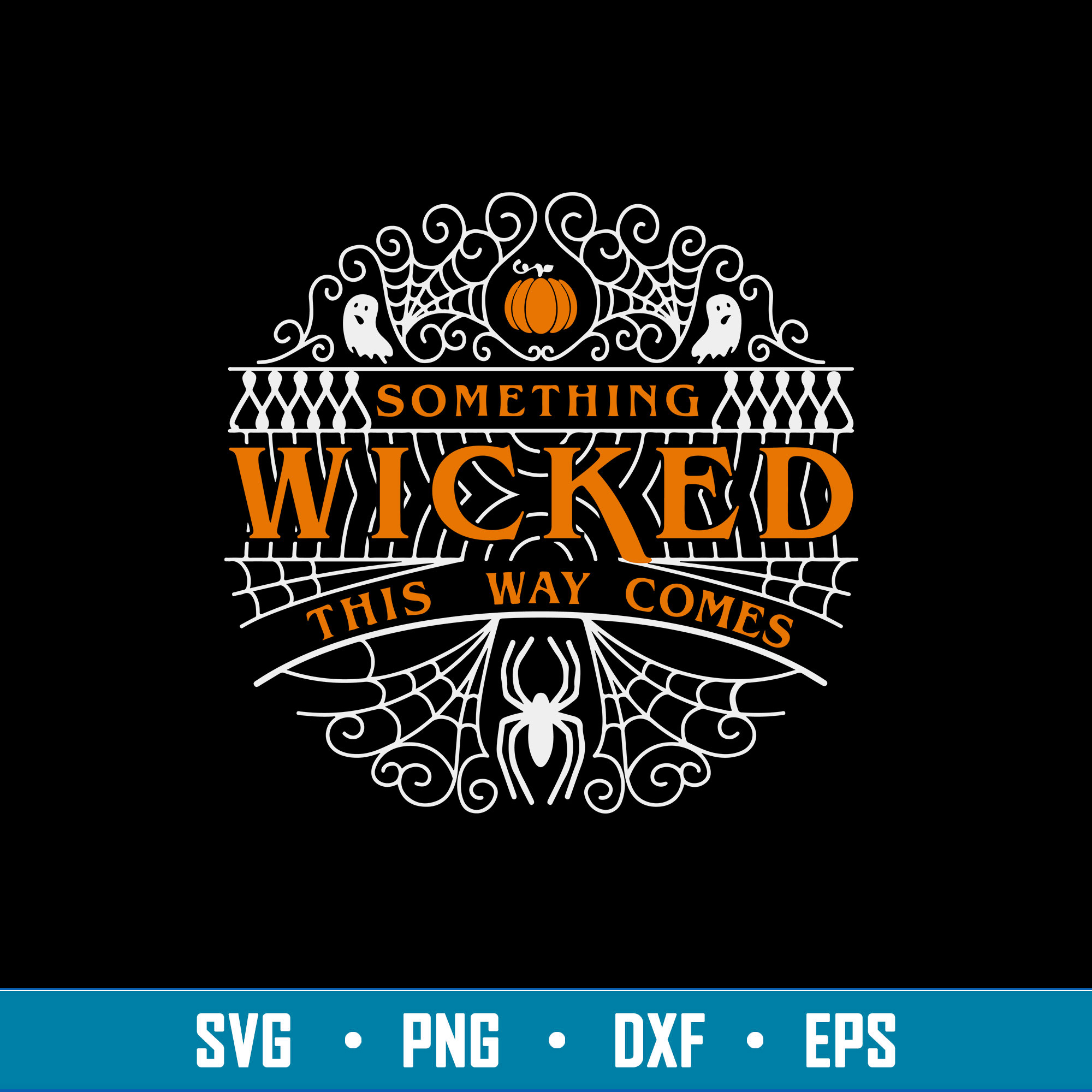 Something wicked This Way Comes Svg, Png Dxf Eps File - Inspire Uplift