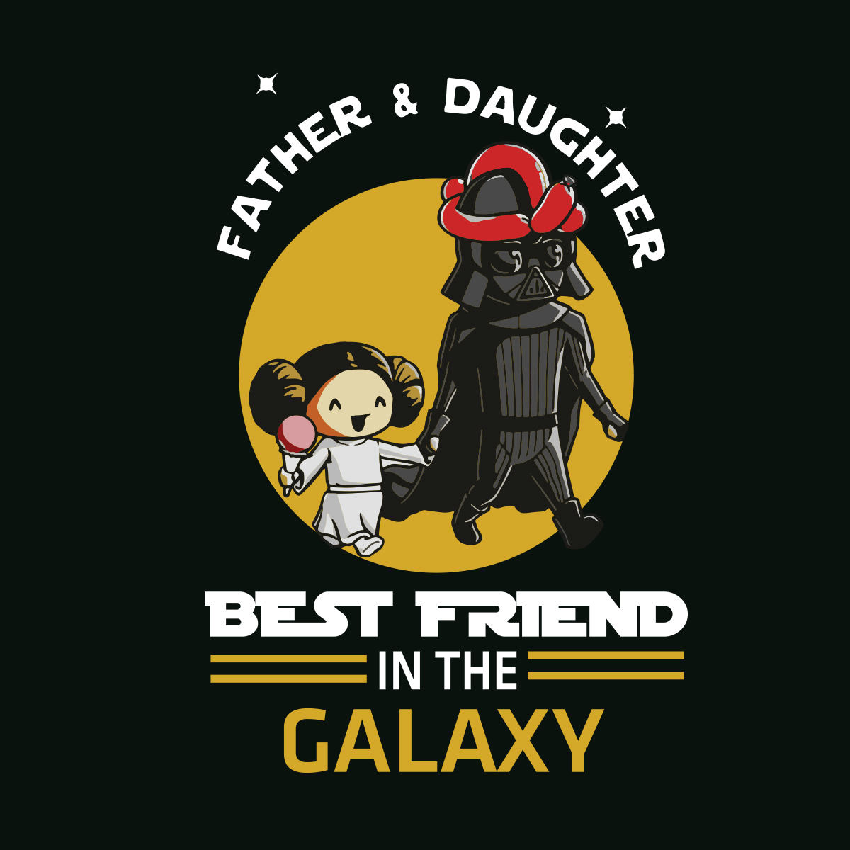 Father And Daughter Best Friend In The Galaxy Svg, Fathers D - Inspire ...