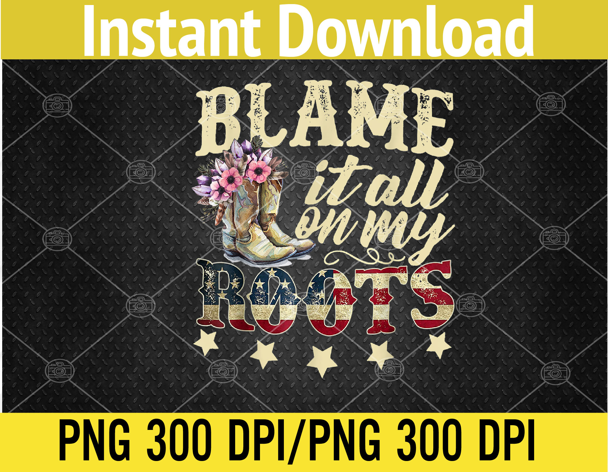 Blame It All On My Roots - Country Music Lover Southern PNG, - Inspire ...