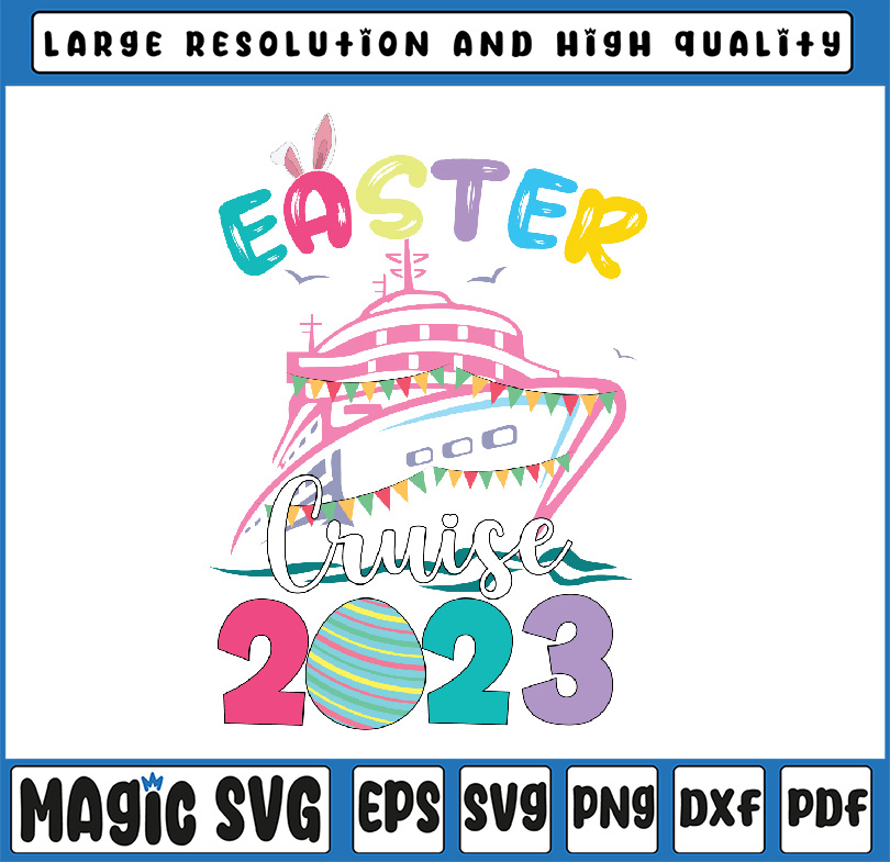 Easter Cruise 2023, Easter Trip, Easter Day Cruise Svg, Fami | Inspire ...