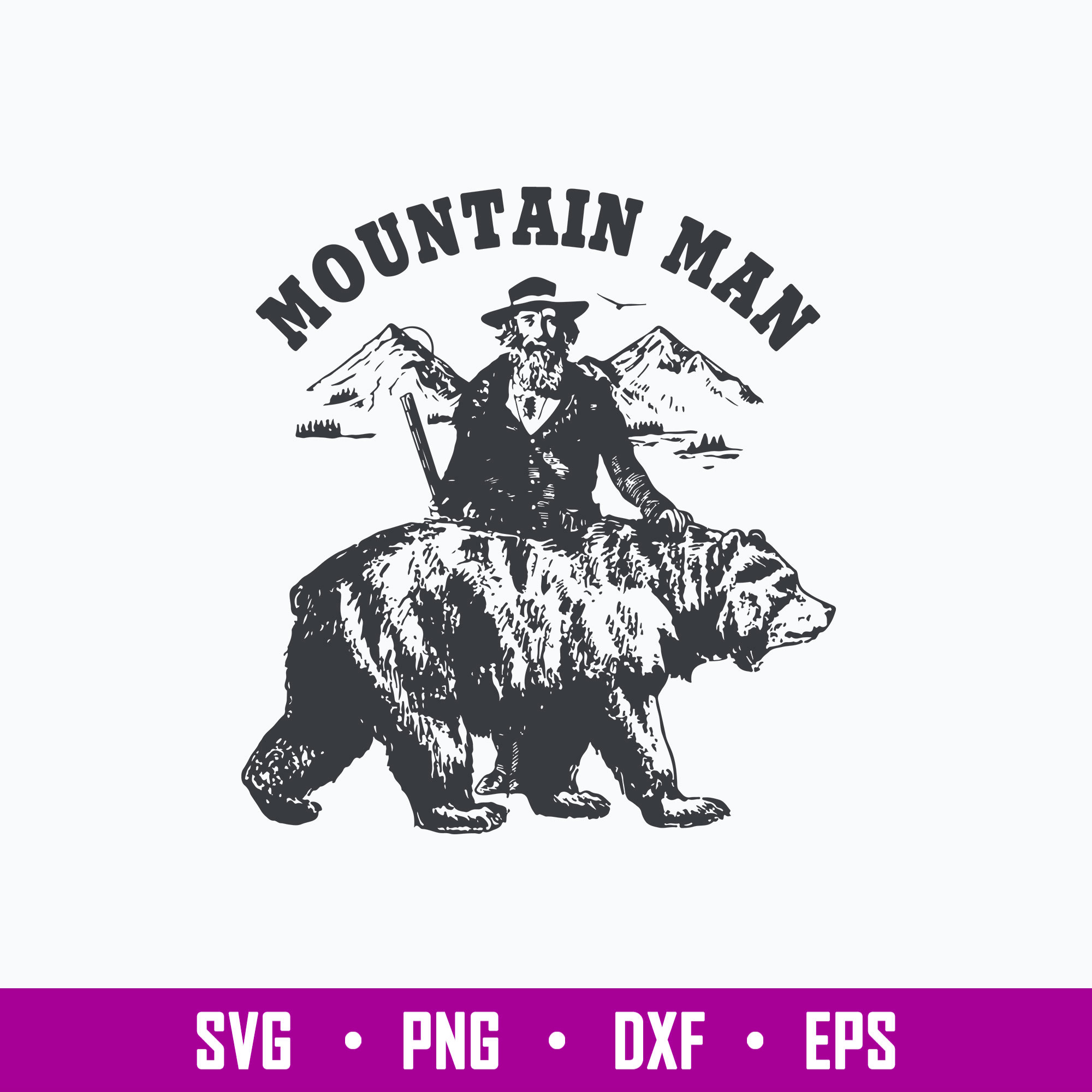 Mountain Man Svg, Bear Svg, Png Dxf Eps File - Inspire Uplift